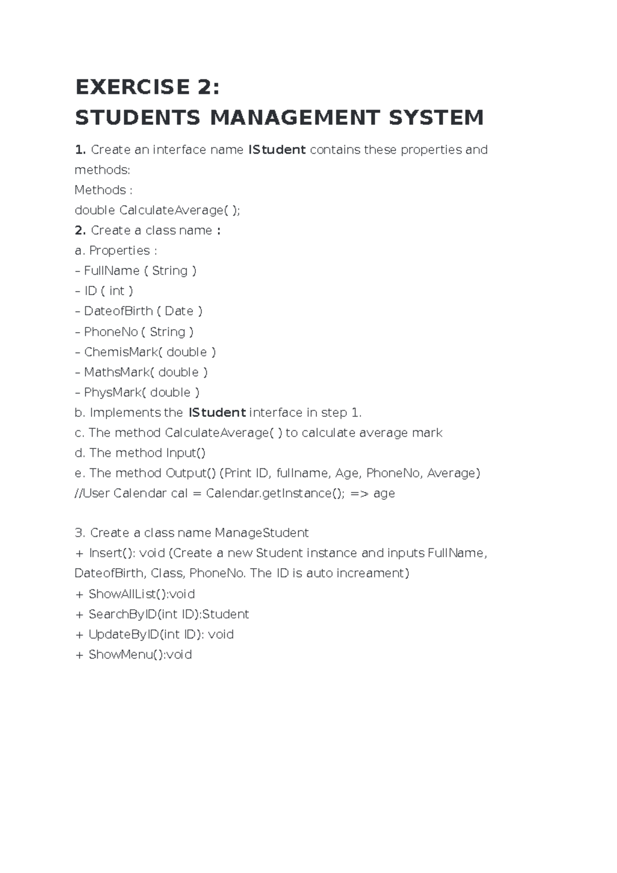Hoc Sinh - sádasd - EXERCISE 2: STUDENTS MANAGEMENT SYSTEM 1. Create an interface name IStudent ...