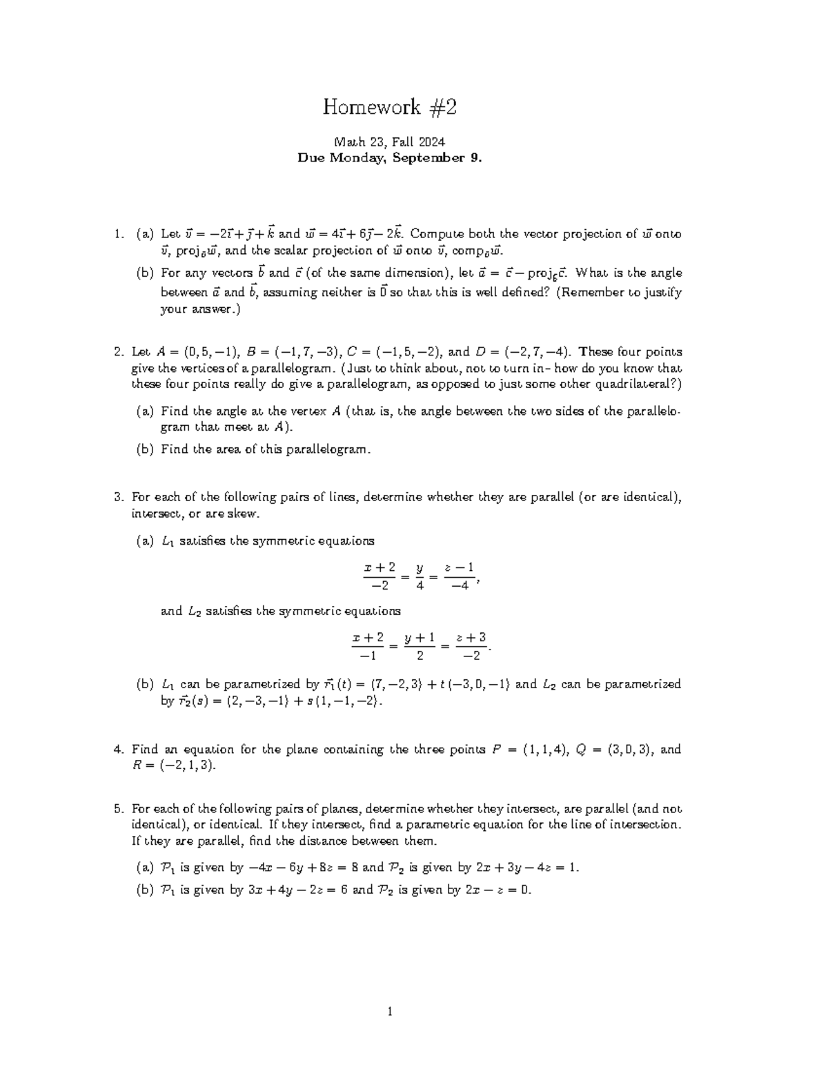 HW2 - HW assignment 2 - Homework Math 23, Fall 2024 Due Monday, September 9. (a) Let v = − 2 ı ...