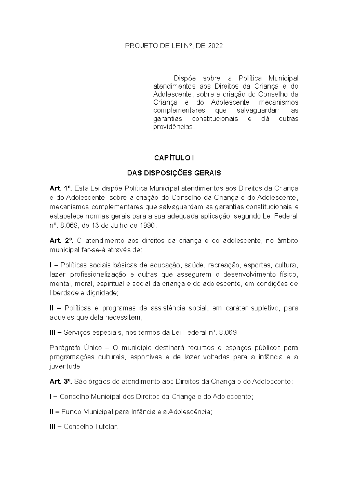 Projeto DE LEI Nº Bayeux - PROJETO DE LEI Nº, DE 2022 Dispõe sobre a Política Municipal ...