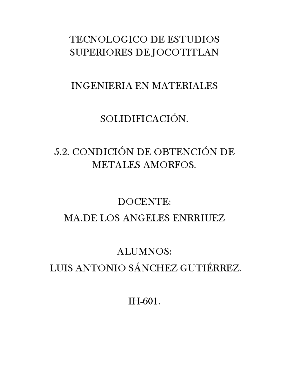 5.2. Condición de obtención de metales amorfos - TECNOLOGICO DE ...