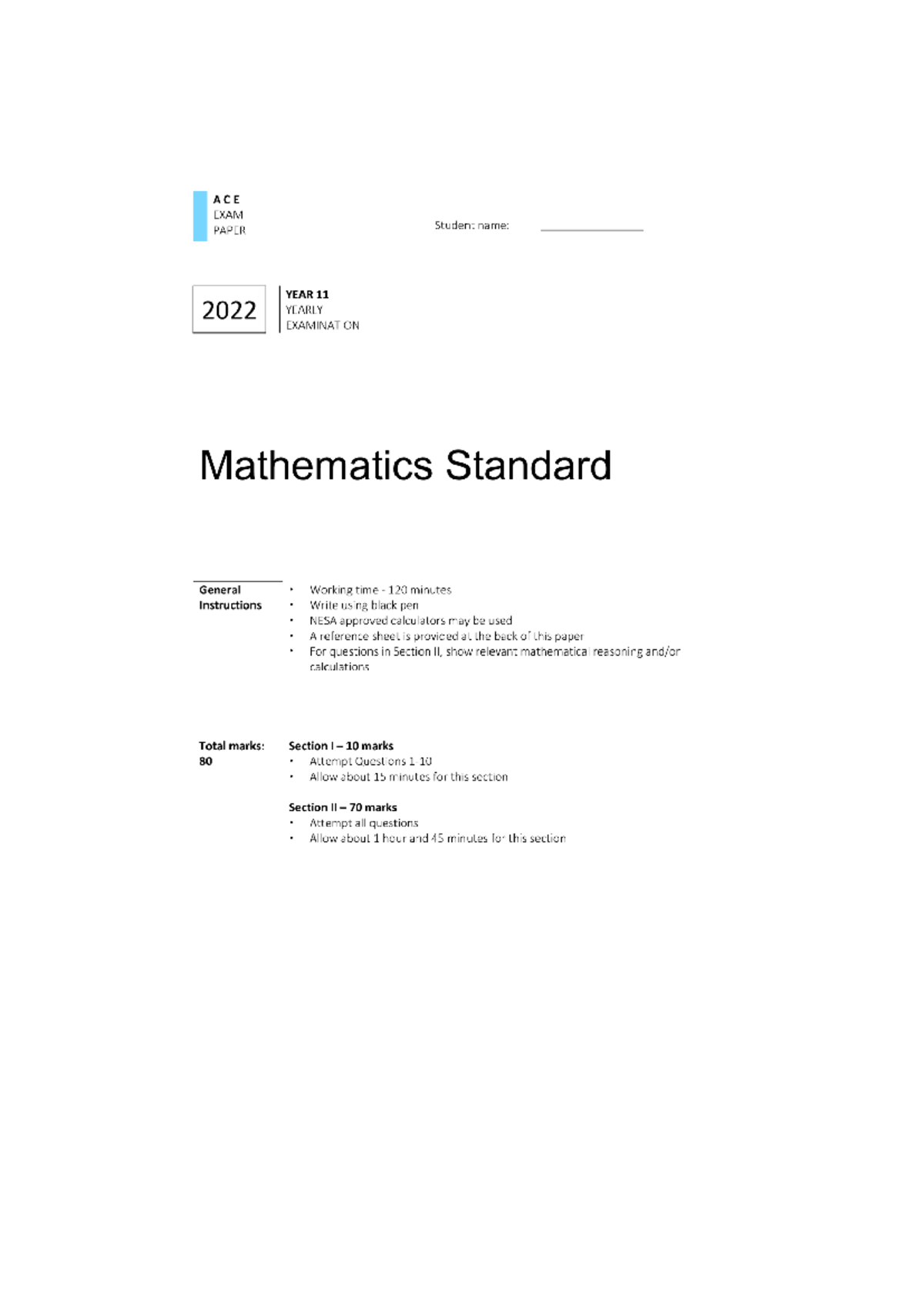 Maths standard paper 2022 ACE - ACE EXAM PAPER Student name: YEAR 11 ...