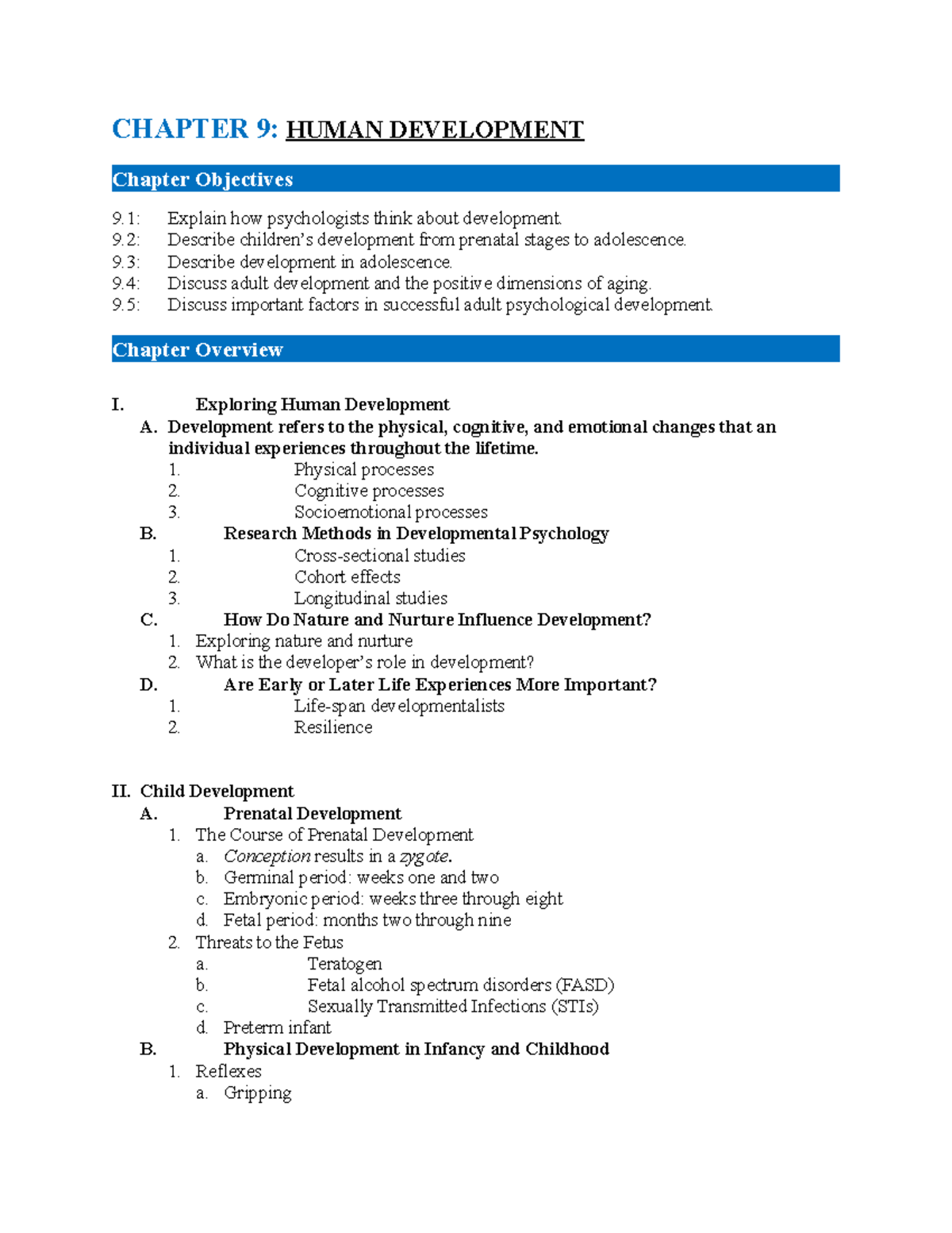 Ch 09 study guide - CHAPTER 9: HUMAN DEVELOPMENT Chapter Objectives 9: Explain how psychologists ...