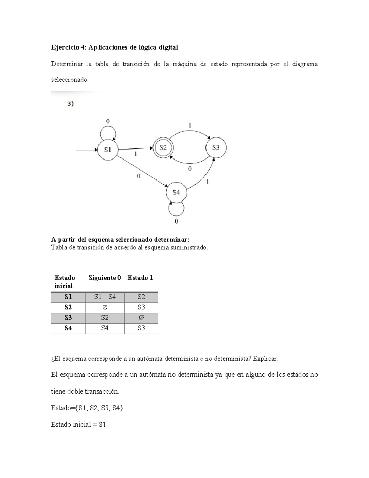 Ejercicio 4 - Ejercicio 4: Aplicaciones de lógica digital Determinar la ...