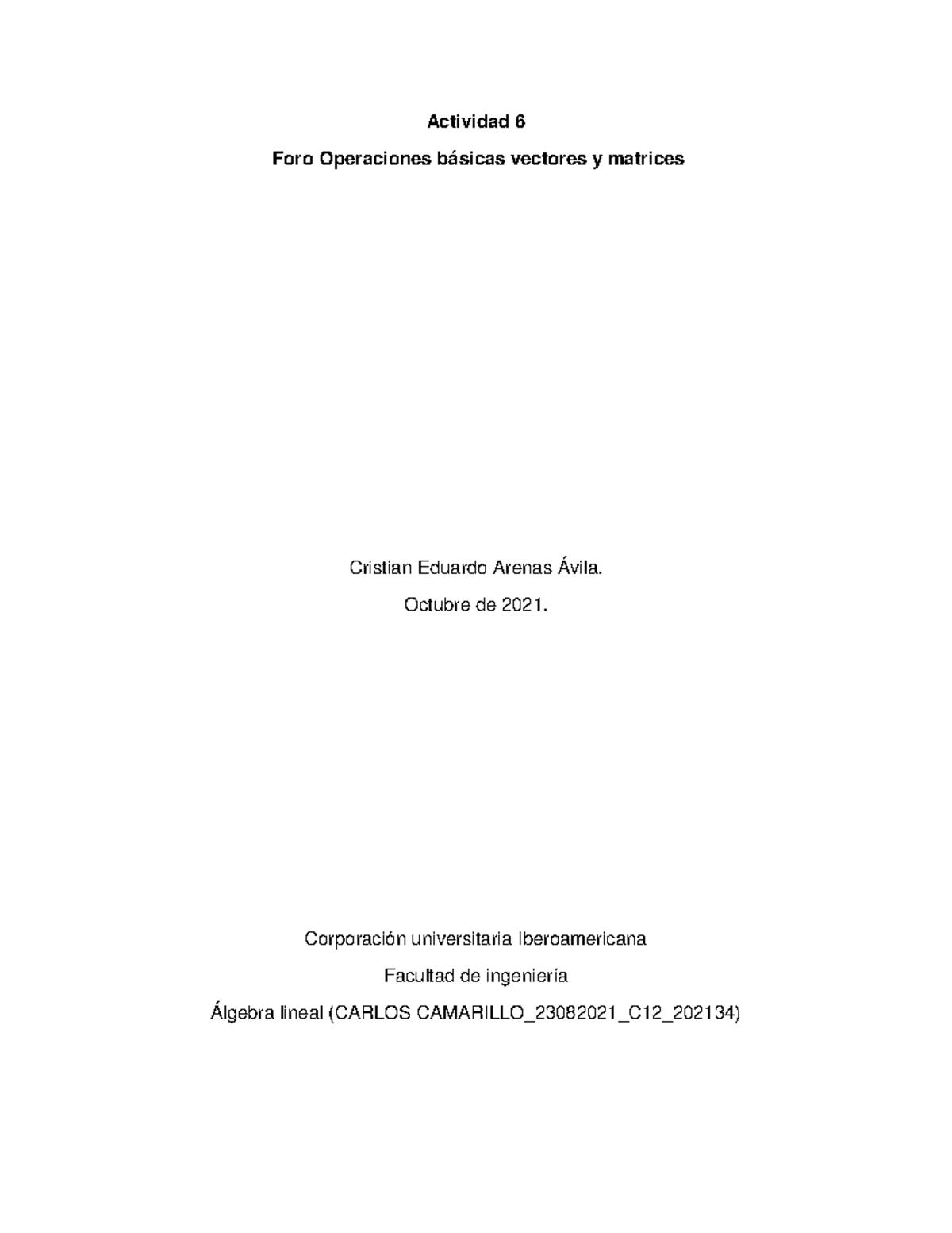 Actividad 6 - Foro Operaciones básicas vectores y matrices - Actividad 6 Foro Operaciones ...