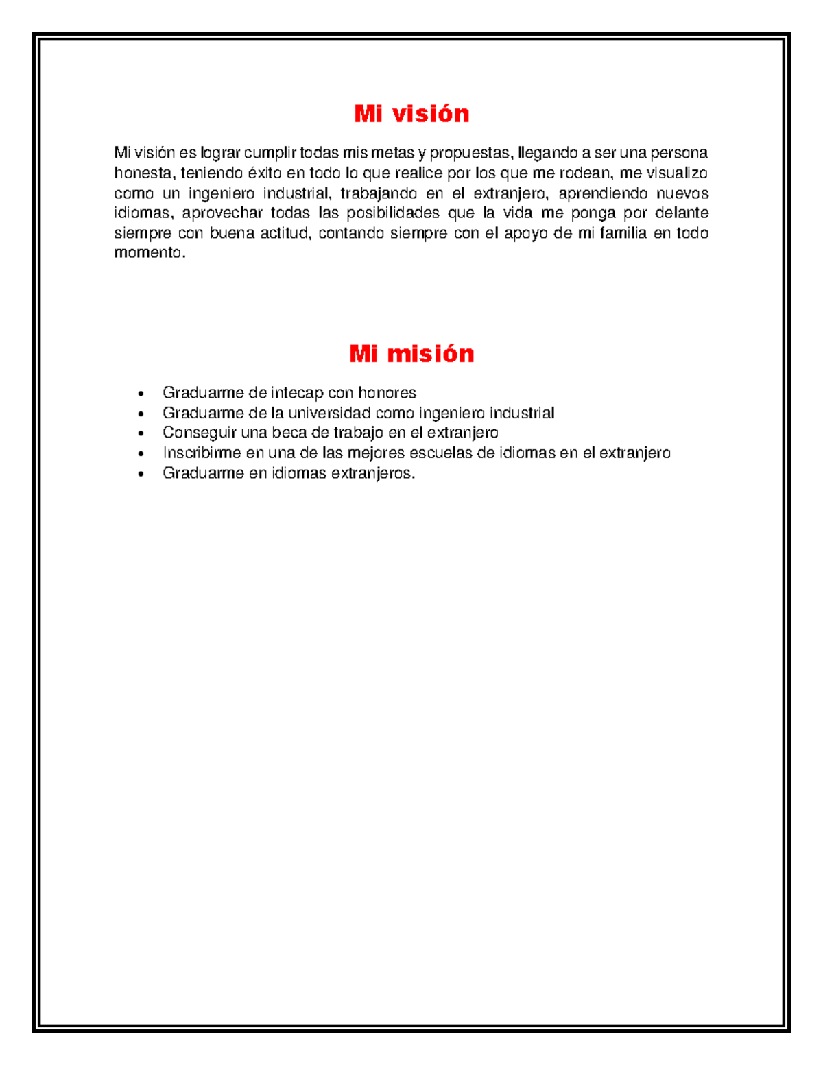 Mision y vision - Nice - Mi visión Mi visión es lograr cumplir todas ...