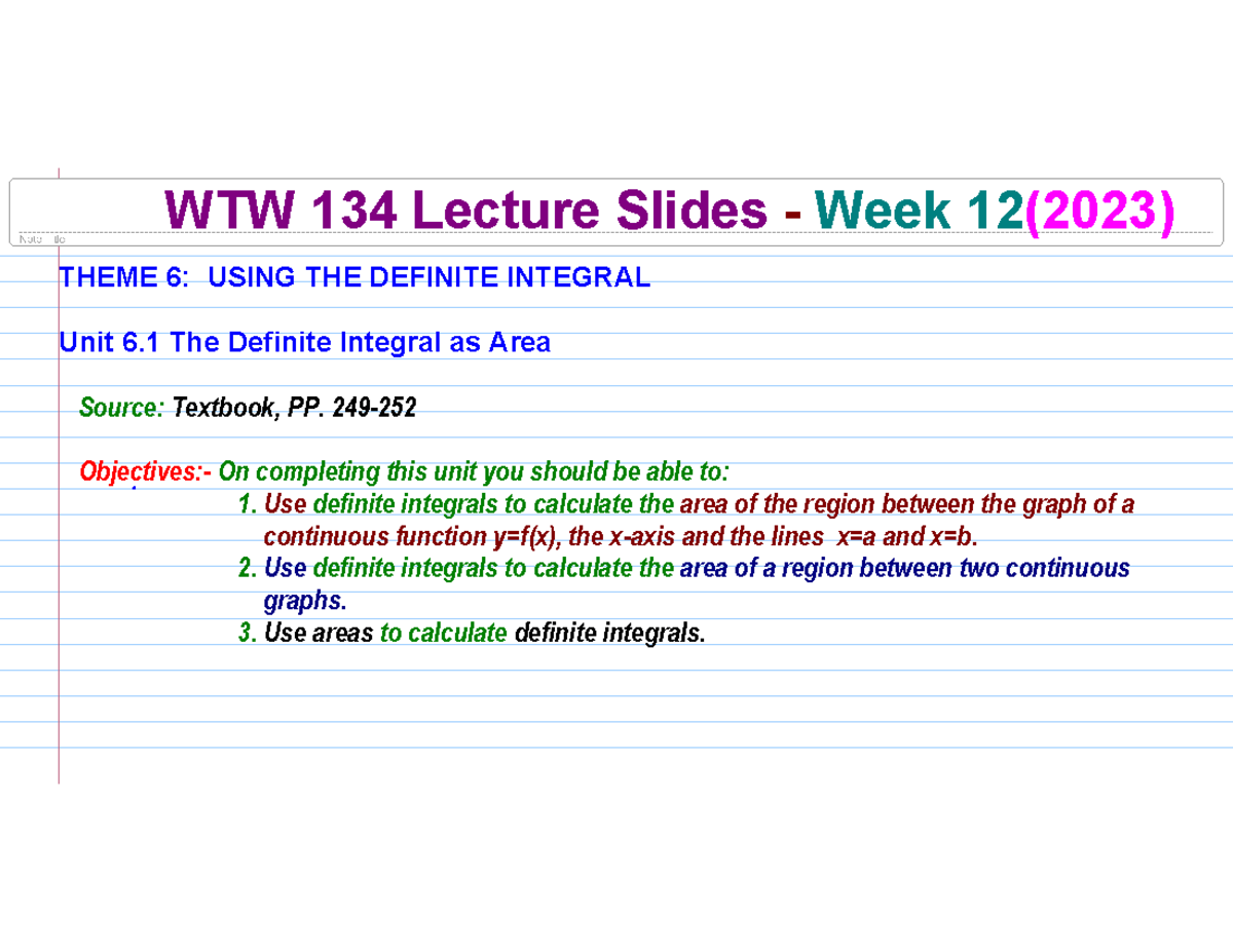 WTW 134 Lecture Slides-Week 12(2023) - THEME 6: USING THE DEFINITE ...