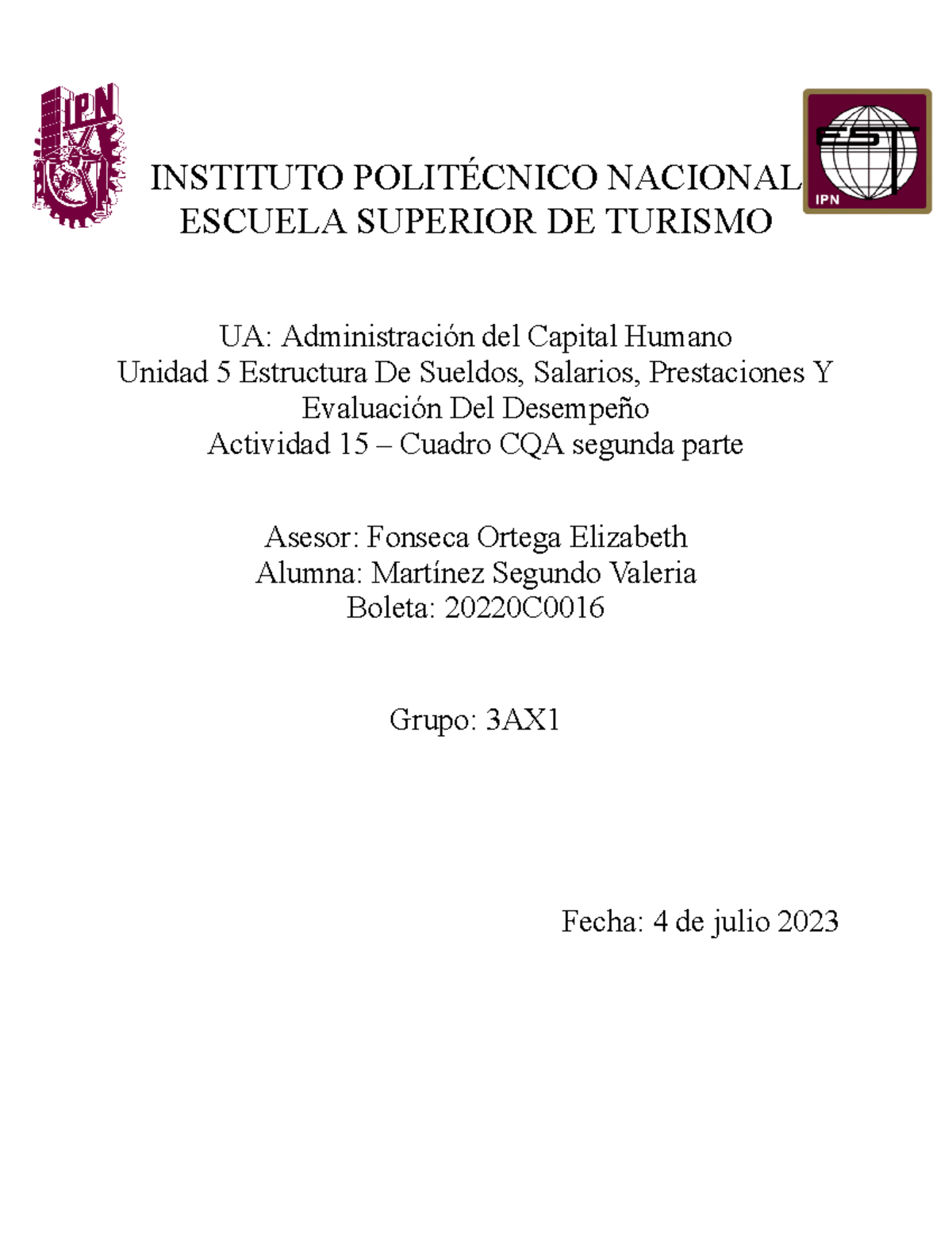 Martínez Segundo Valeria act15 - INSTITUTO POLITÉCNICO NACIONAL ESCUELA SUPERIOR DE TURISMO UA ...