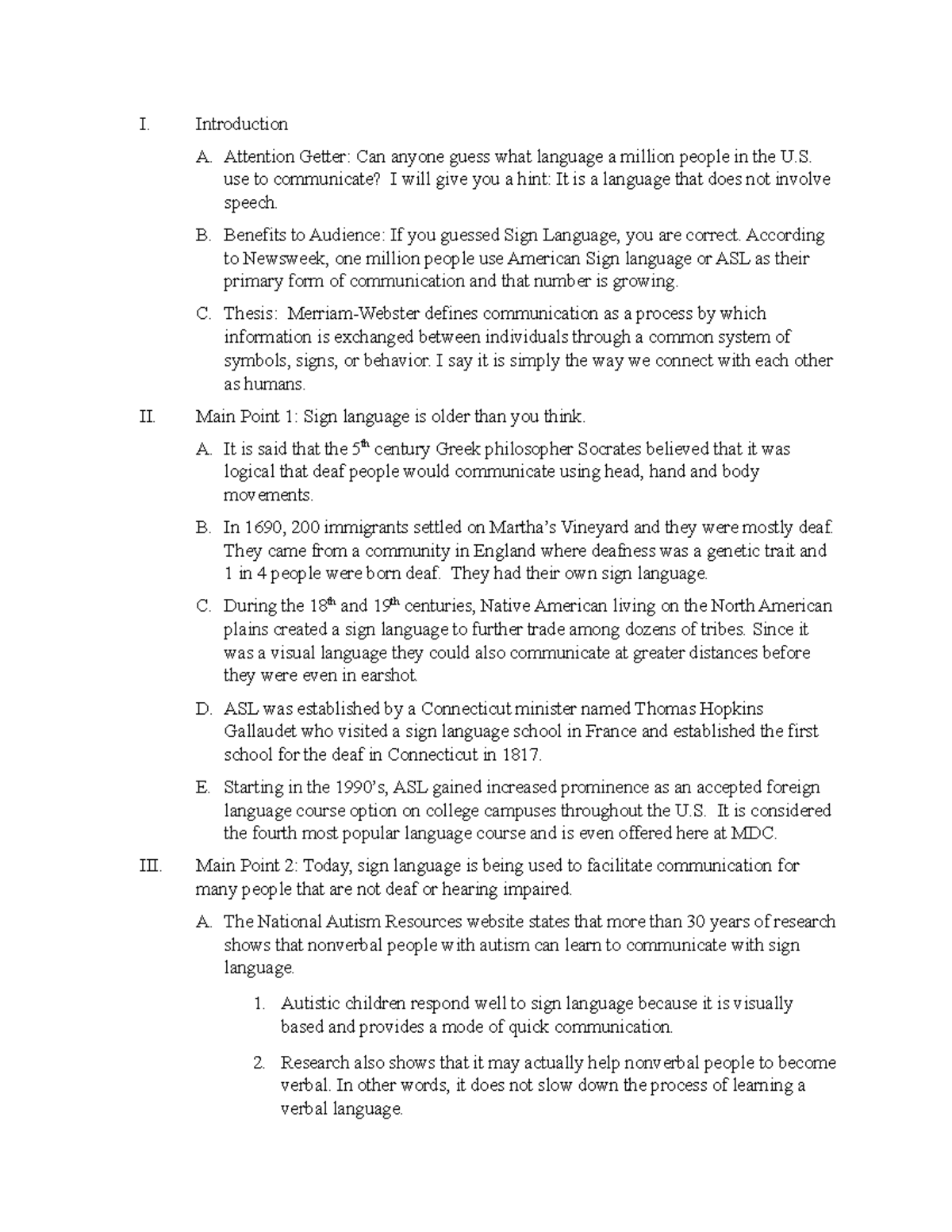 SPC1017 Informative Speech Outline 6-30-20 - I. Introduction A. Attention Getter: Can anyone ...