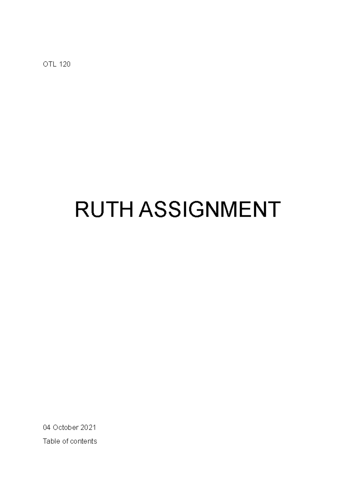 OLD Testament THE RUTH Assignment - OTL 120 RUTH ASSIGNMENT 04 October ...