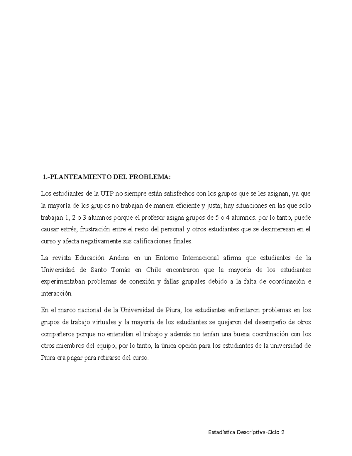 Trabajo gg - rerer - 1.-PLANTEAMIENTO DEL PROBLEMA: Los estudiantes de ...