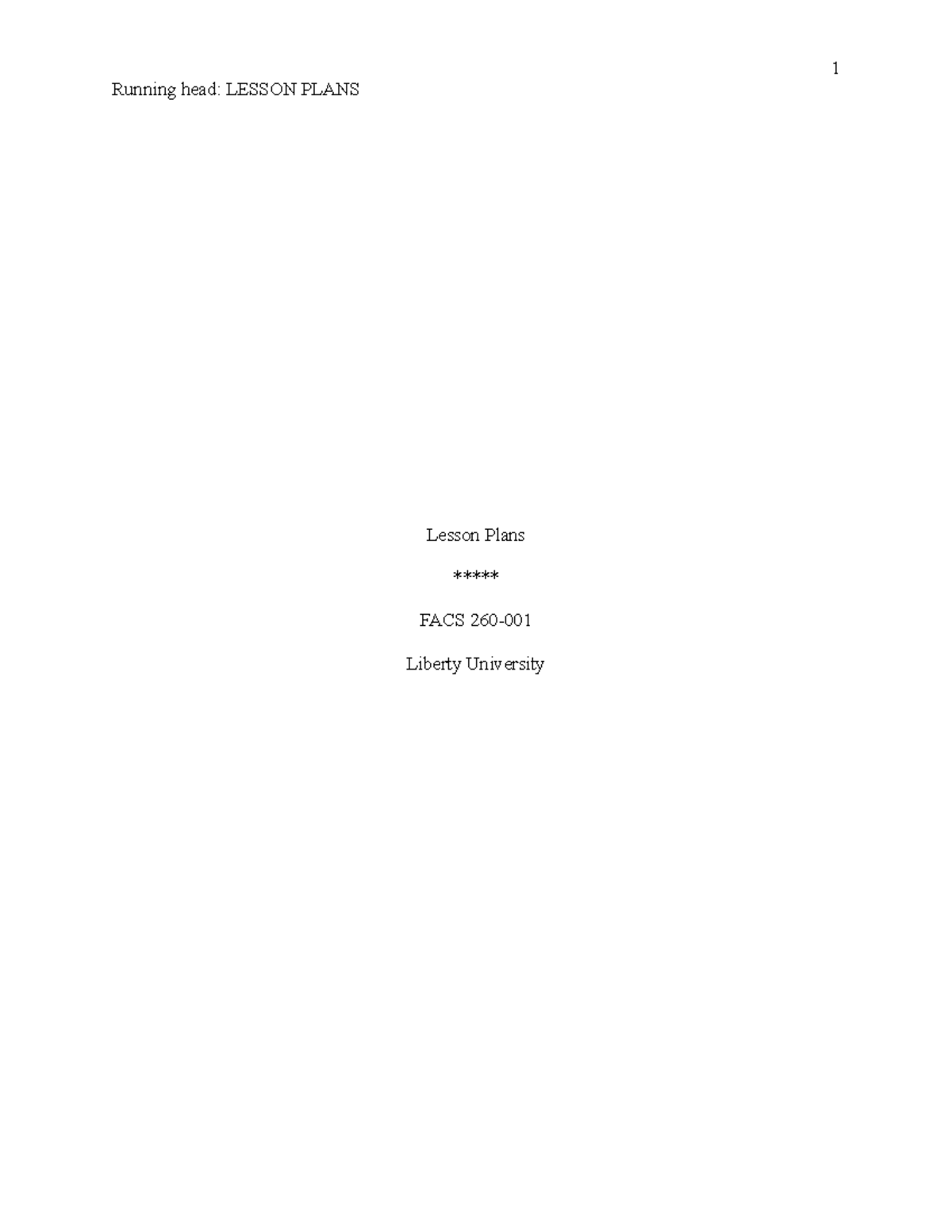 Lesson Plans - Running head: LESSON PLANS Lesson Plans ***** FACS 260 ...