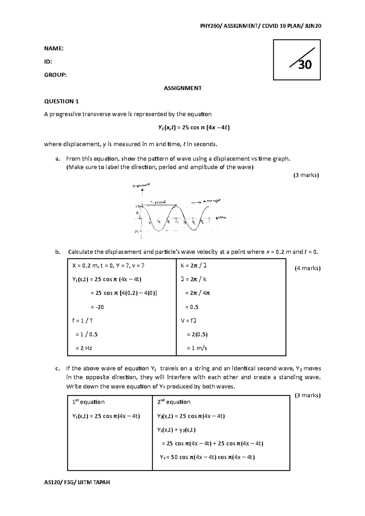 Assignment PHY260 - PHY260/ ASSIGNMENT/ COVID 19 PLAN/ JUN NAME: ID: GROUP: ASSIGNMENT QUESTION ...