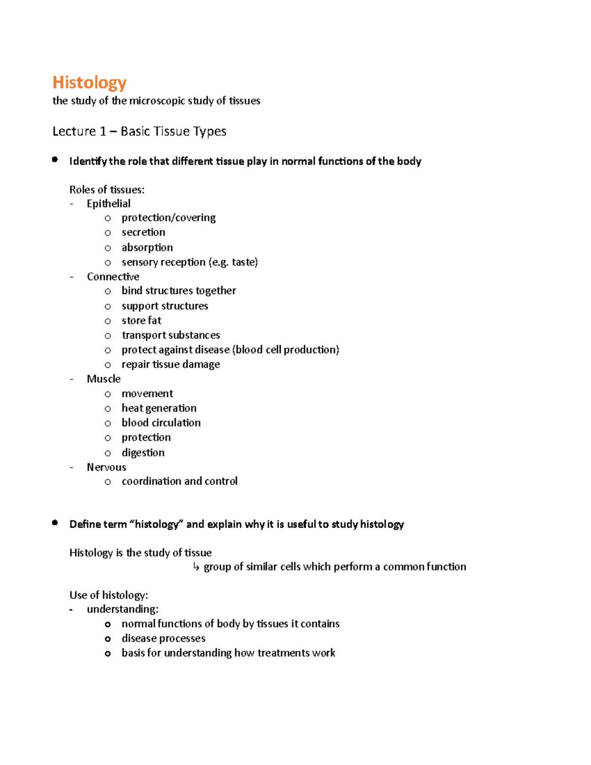 Histology Notes - Histology the study of the microscopic study of ...