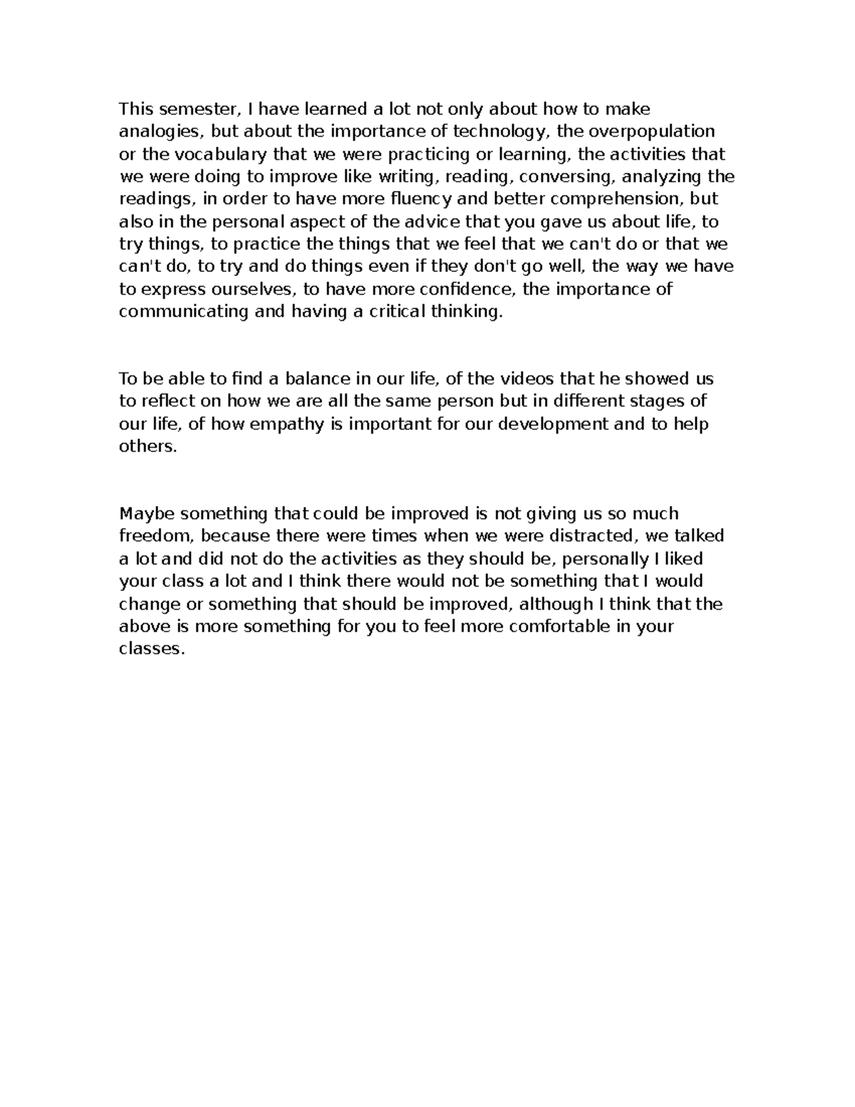 This semester - ... - This semester, I have learned a lot not only ...