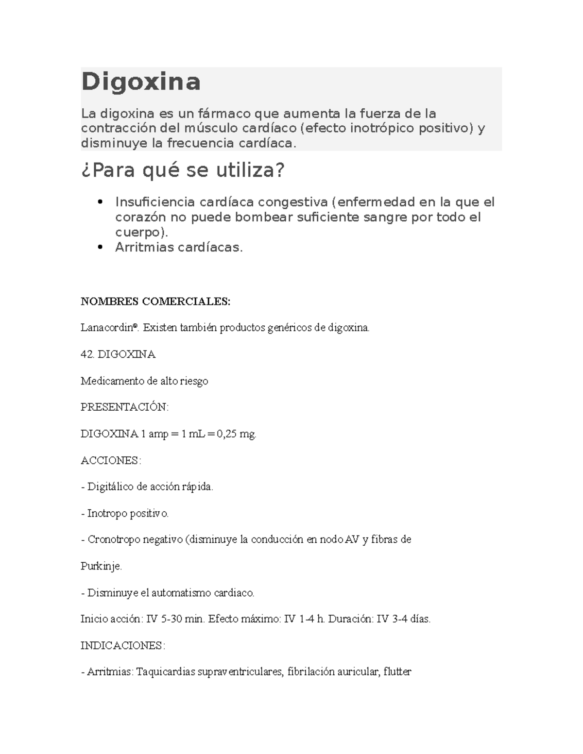 Digoxina ejemplo - Digoxina La digoxina es un fármaco que aumenta la ...