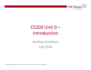 USC CSCI 103L Fall 2024 Syllabus v2 - CS 103 Introduction to Programming Units: 4 Fall 2024 ...