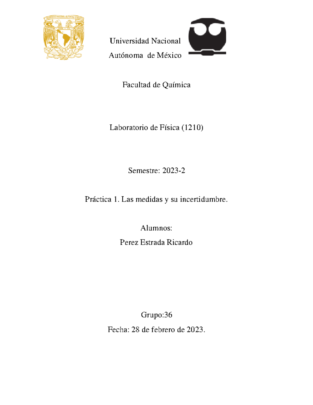 Reporte 1. - jdhdh - Universidad Nacional Autónoma de México Facultad ...