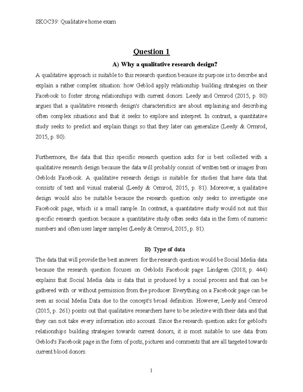 Qualitative home exam HT22 - Question 1 A) Why a qualitative research ...