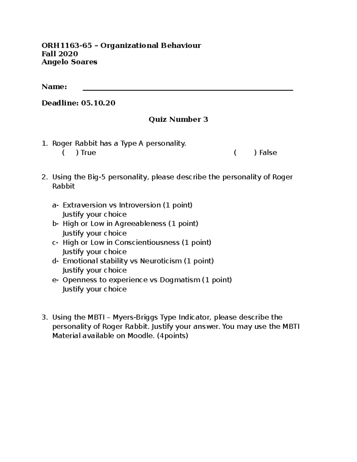 quiz number 3 ORh1163 - ORH1163-65 – Organizational Behaviour Fall 2020 ...