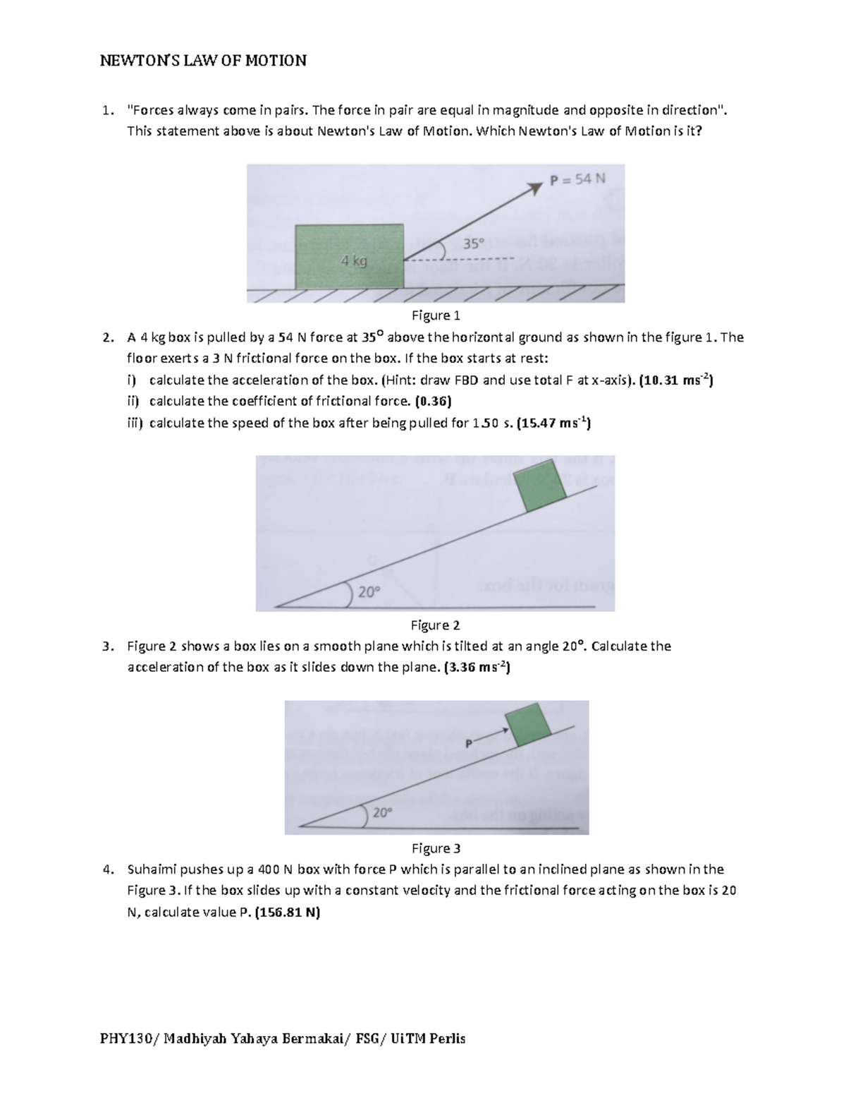 Chap 4 Newton s Law Part 1 - NEWTON’S LAW OF MOTION PHY130/ Madhiyah ...