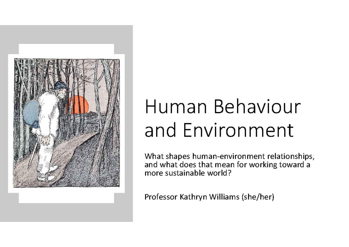 ENST2000 1 Week 1 introduction - Human Behaviour and Environment What ...