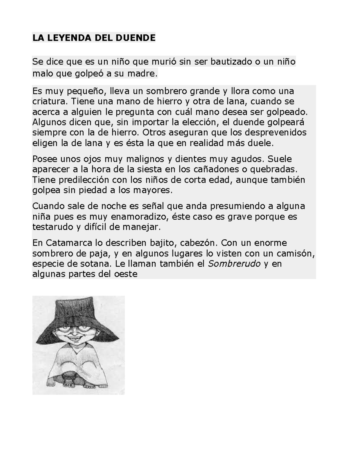 Leyenda Del Duende - LA LEYENDA DEL DUENDE Se dice que es un niño que ...