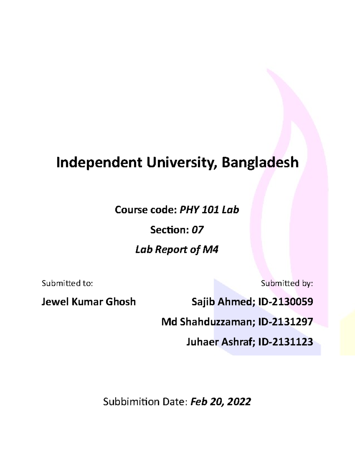 Lab Report M4 - Independent University, Bangladesh Course code: PHY 101 ...