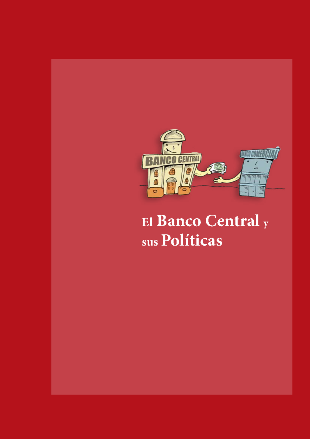 Banco Central Y SUS Politicas - El Banco Central y sus Políticas La Política Monetaria L a ...