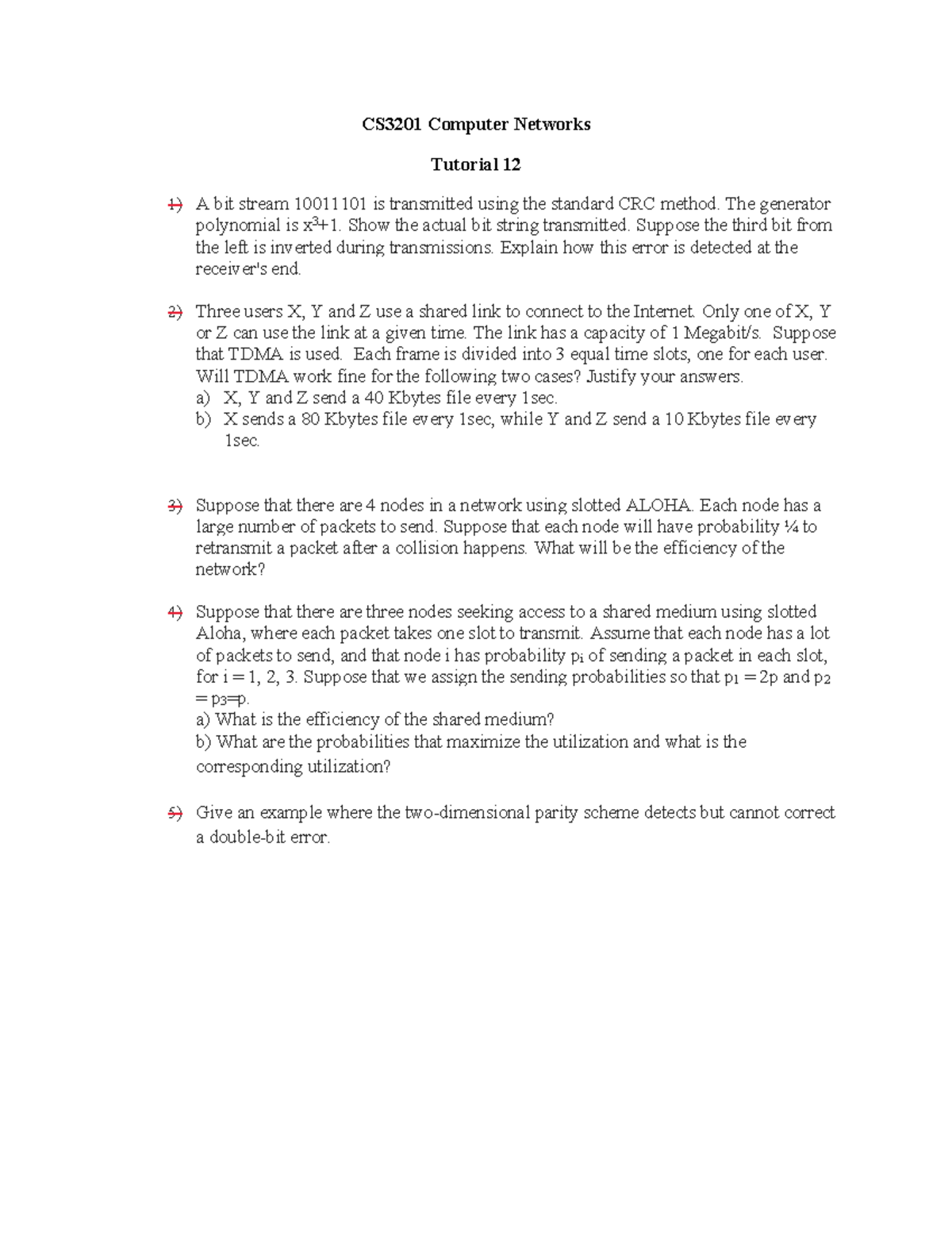 Tutorial 12-1 - CS3201 Computer Networks Tutorial 1 2 A bit stream 10011101 is transmitted using ...