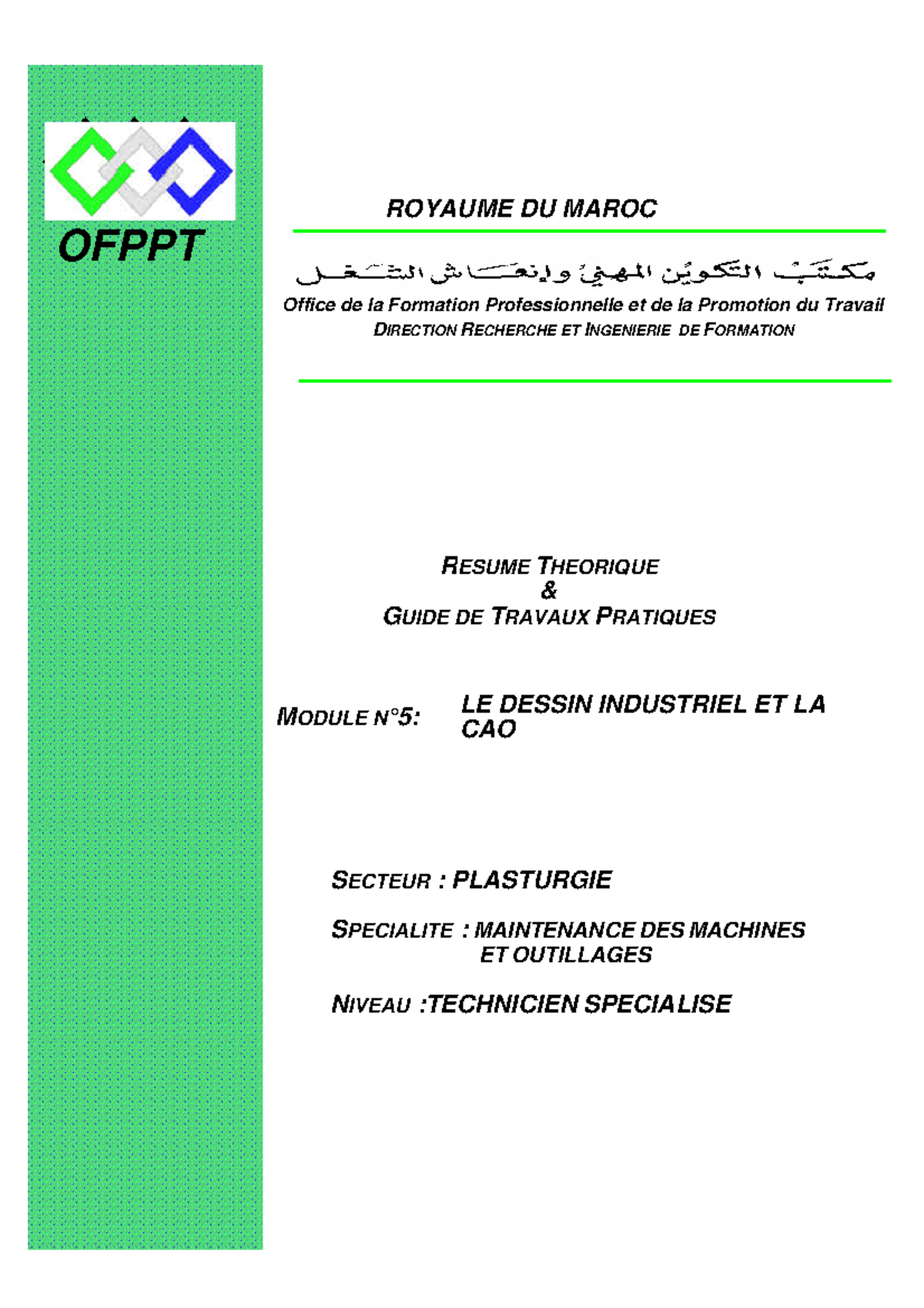 M103 dessin industriel TS - OFPPT ROYAUME DU MAROC MODULE N°5: LE DESSIN INDUSTRIEL ET LA CAO ...
