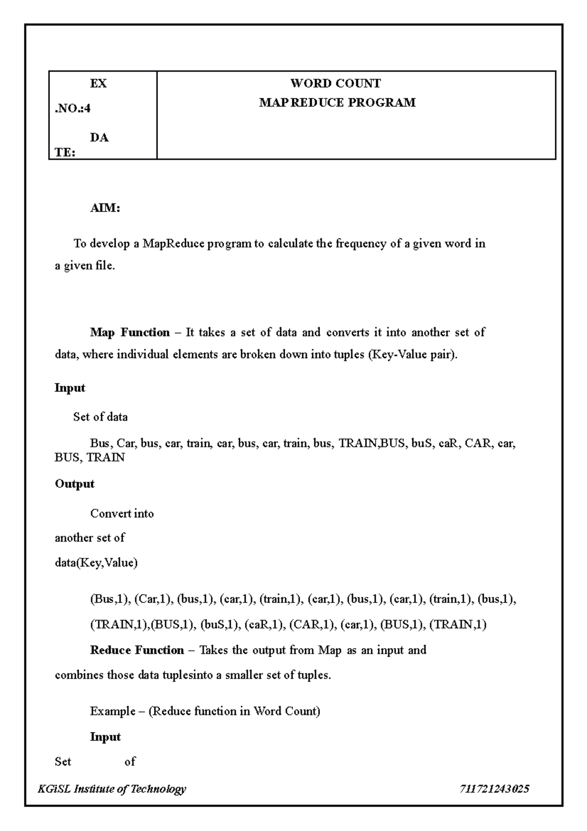 Bda 4 - practical - EX .NO.: DA TE: WORD COUNT MAP REDUCE PROGRAM AIM: To develop a MapReduce ...