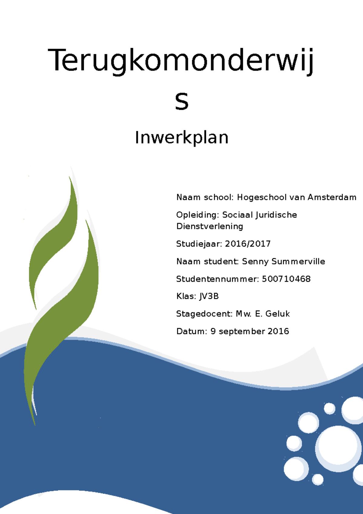 Terugkomonderwijs inwerkplan 9 september 2016 - Terugkomonderwij s ...