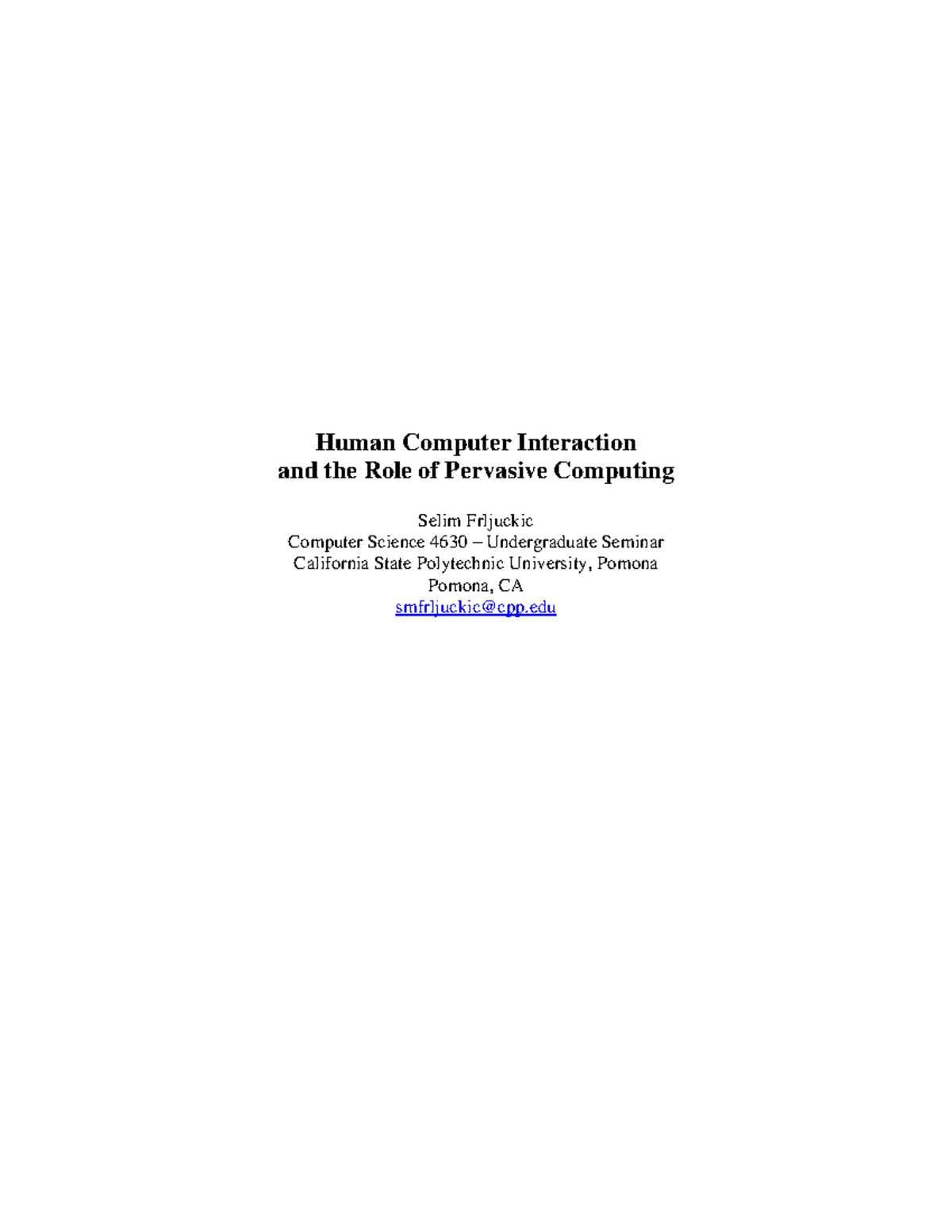 CS 4630 Term Paper - HCI - Human Computer Interaction and the Role of Pervasive Computing Selim ...