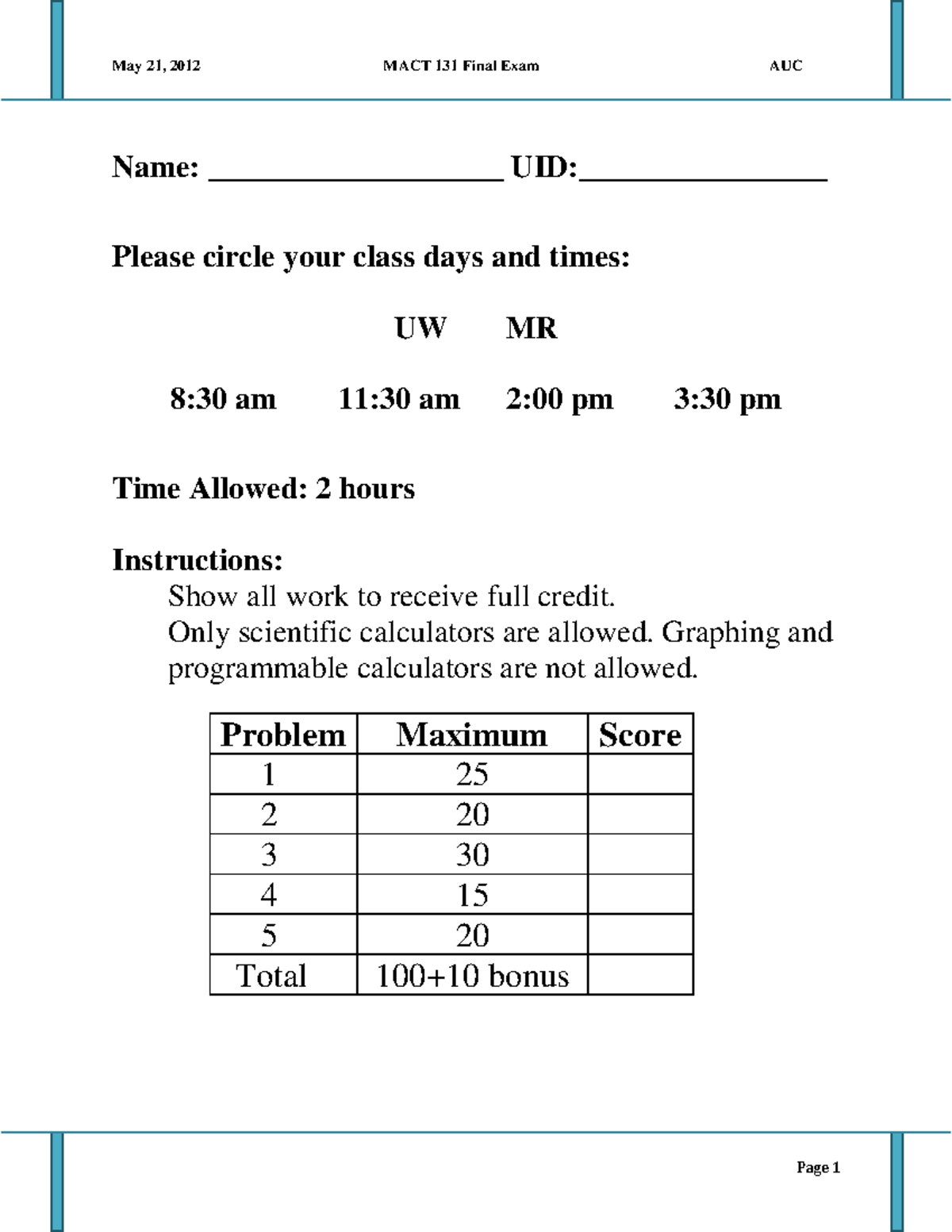 Mact 131, Spring 2012 , Final - Name: ___________________ UID ...