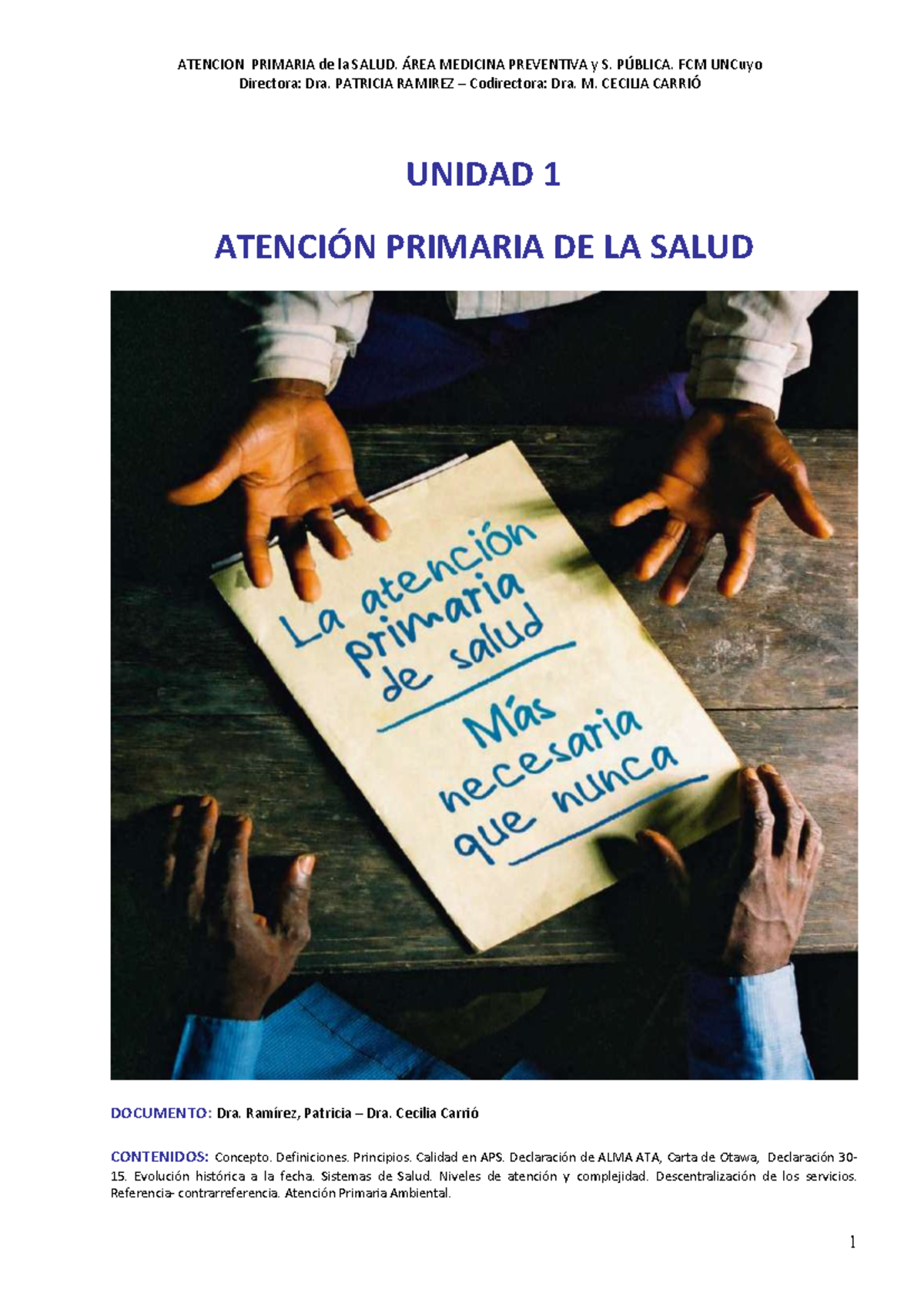 R Unidad 1 APS - Directora: Dra. PATRICIA RAMIREZ – Codirectora: Dra. M ...