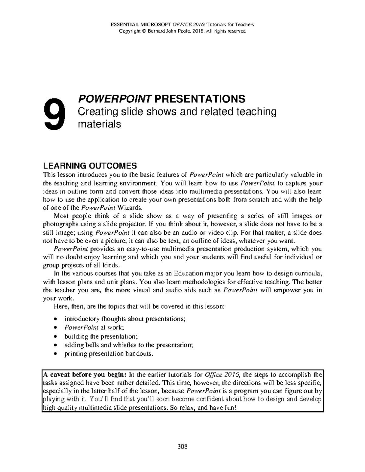 2016 Lesson 9 powerpoint - ESSENTIAL MICROSOFT OFFICE 2016: Tutorials ...