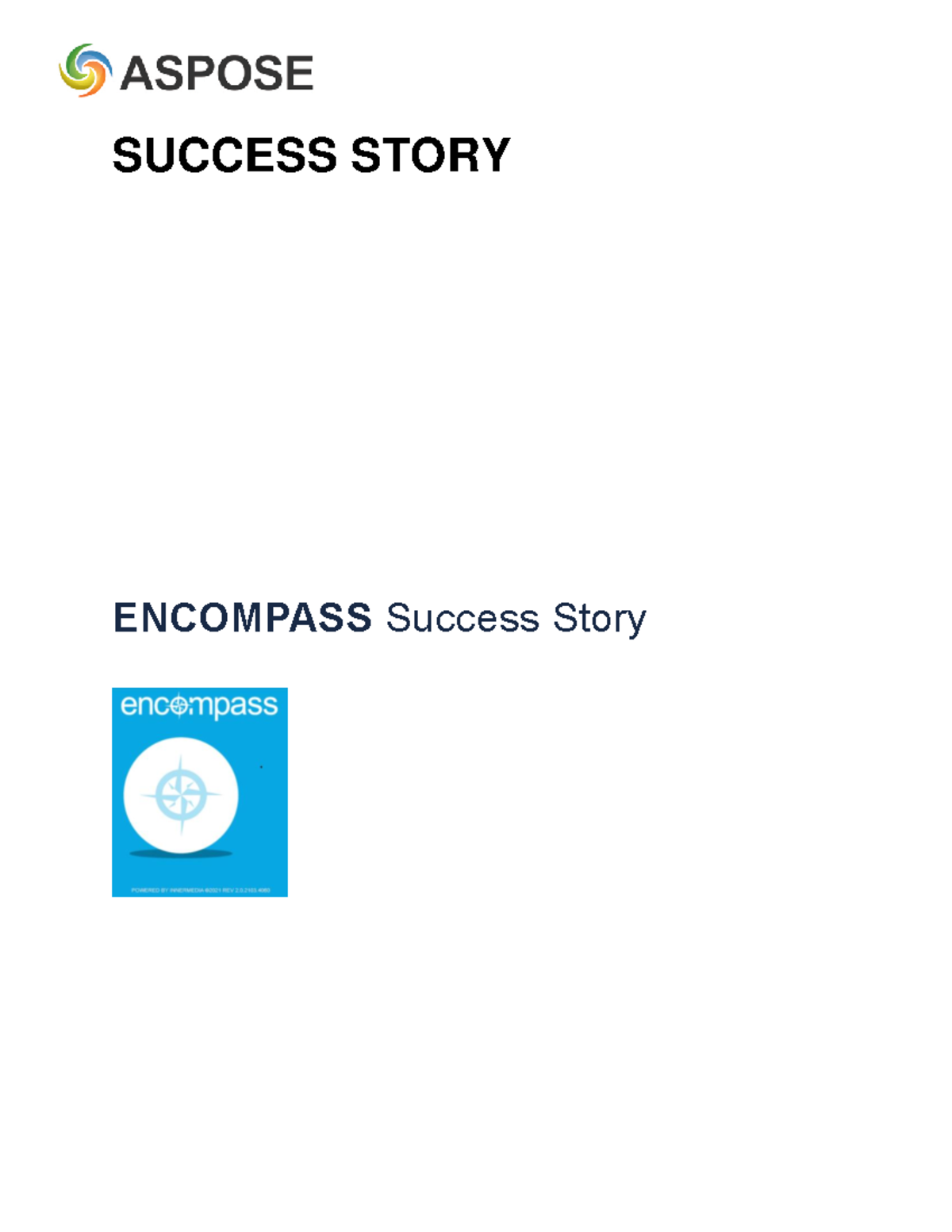 Case study innermedia aspose - SUCCESS STORY ENCOMPASS Success Story Innermedia, Inc. Using ...