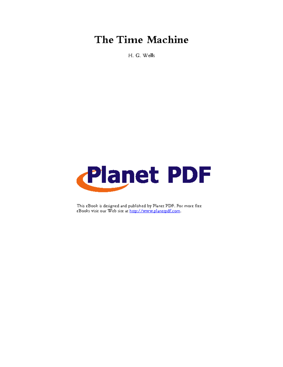 The Time Machine - H. G. Wells This eBook is designed and published by ...