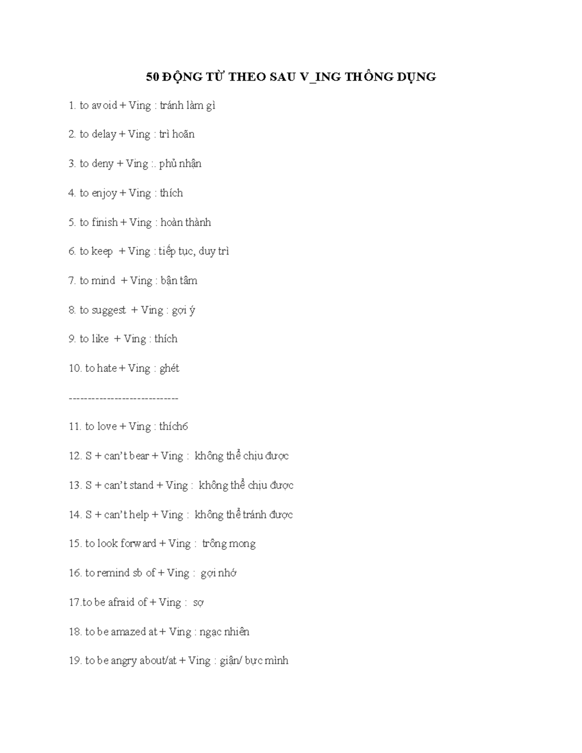 50 ĐỘNG TỪ THEO SAU V ING Thông DỤNG - 50 ĐỘNG TỪ THEO SAU V_ING THÔNG DỤNG to avoid + Ving ...