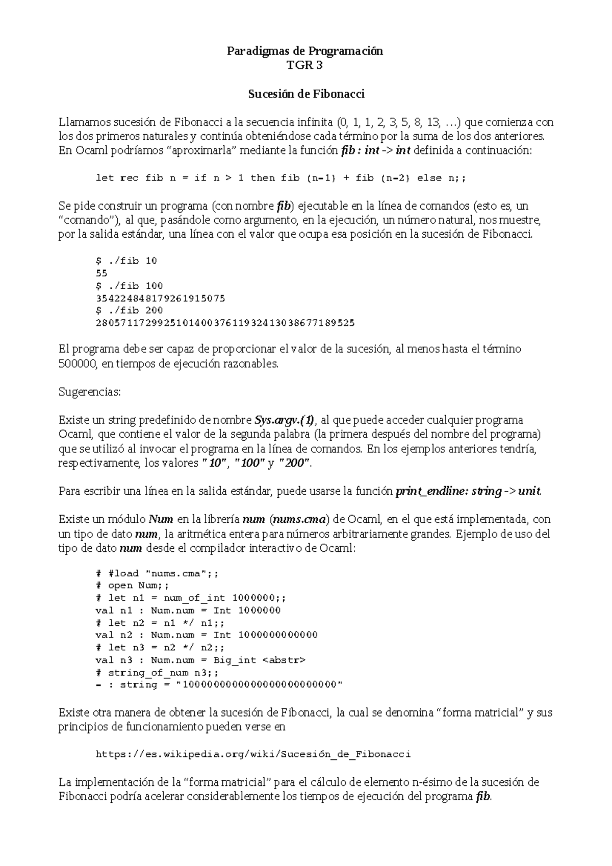 TGR3 - Paradigmas de Programación TGR 3 Sucesión de Fibonacci Llamamos ...