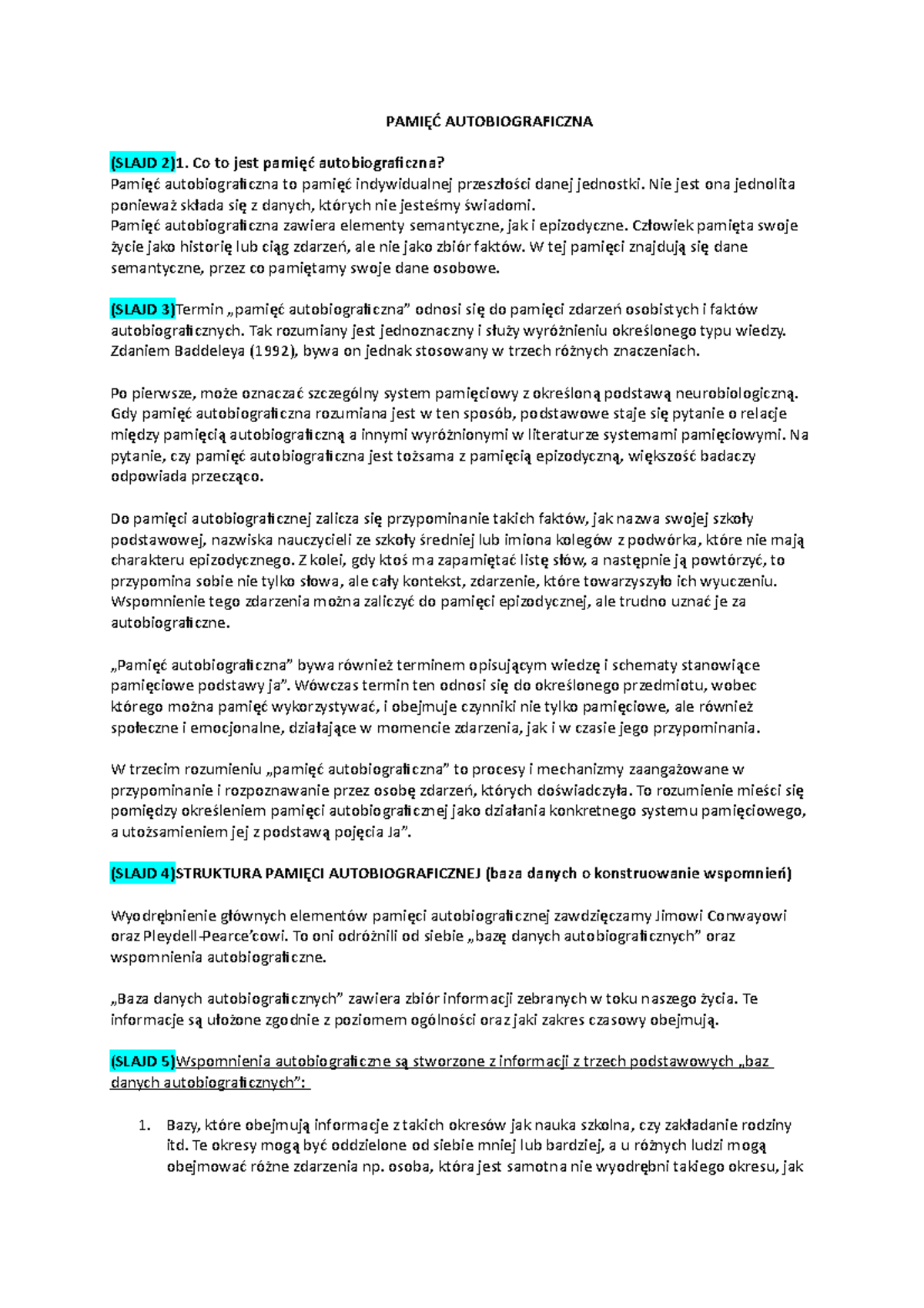 Pamięć autobiograficzna - PAMIĘĆ AUTOBIOGRAFICZNA (SLAJD 2)1. Co to ...