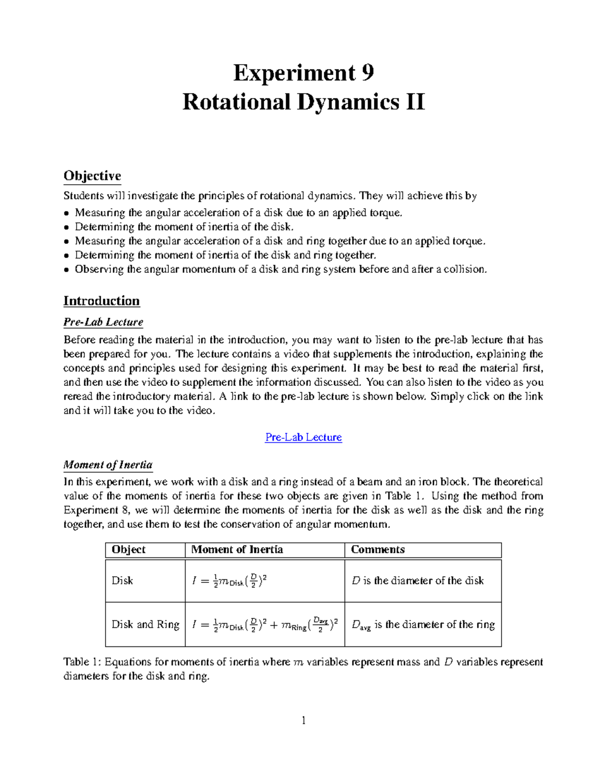 Experiment 9 - info - Experiment 9 Rotational Dynamics II Objective Students will investigate ...
