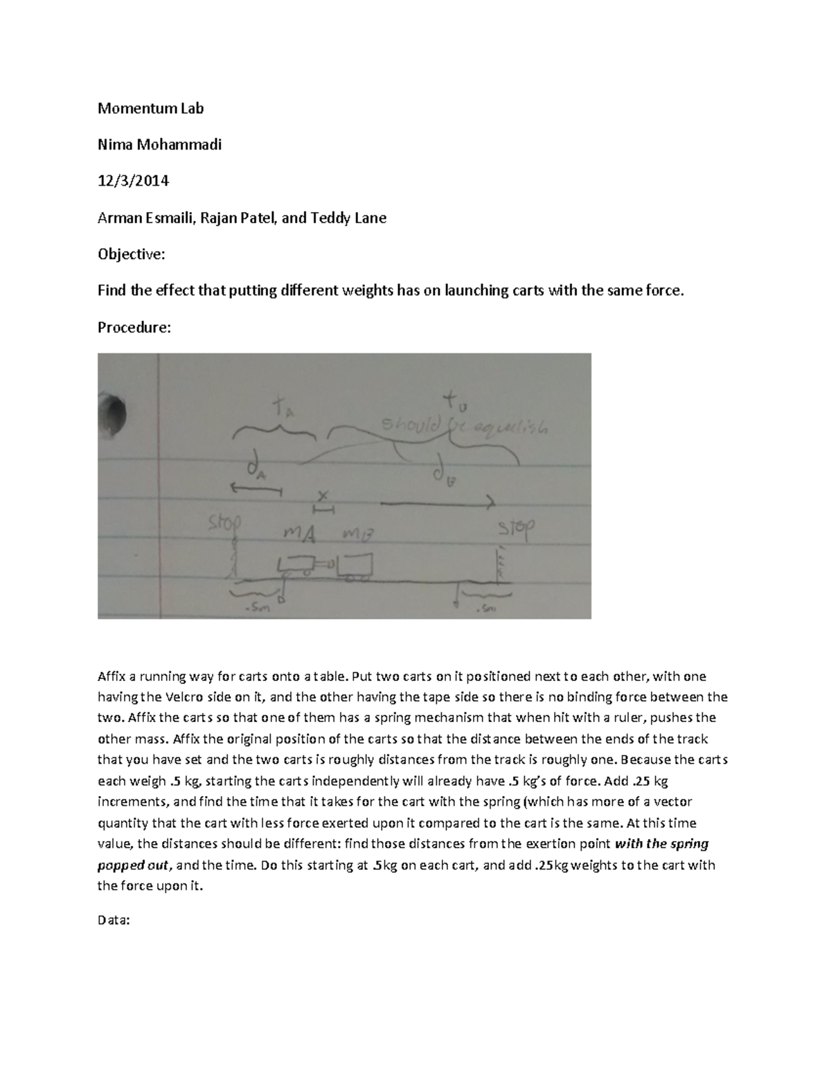 Physics momentum lab - Momentum Lab Nima Mohammadi 12/3/2014 Arman ...