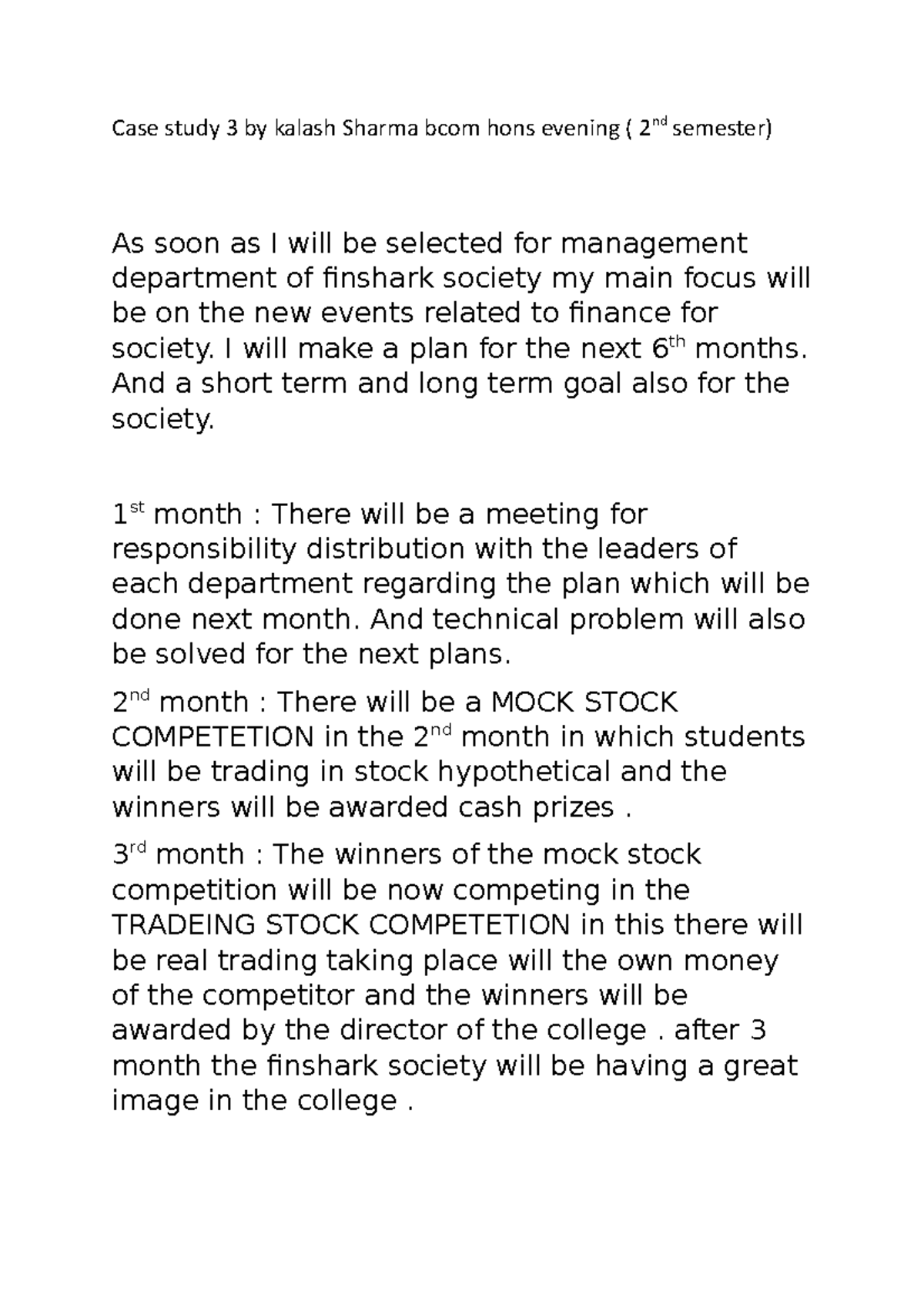 Case study 3 by kalash Sharma bcom hons evening - I will make a plan for the next 6th months ...