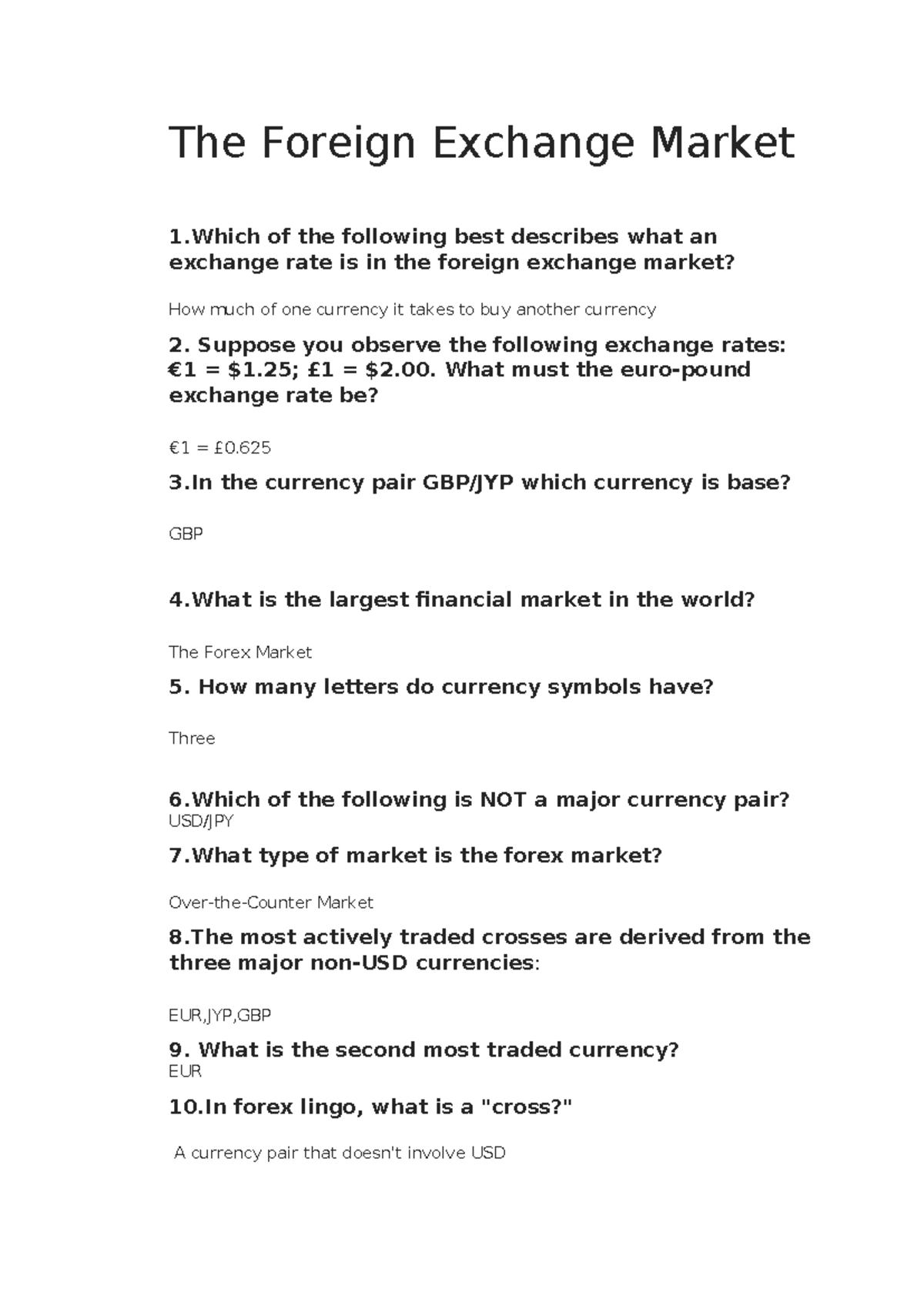 Quiz answers - The Foreign Exchange Market 1 of the following best ...