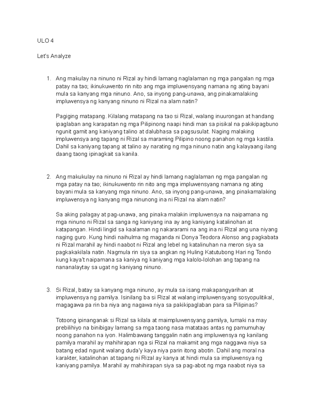 Rizal ULO 4-6 (Essay Questions) - ULO 4 Let’s Analyze 1. Ang makulay na ninuno ni Rizal ay hindi ...