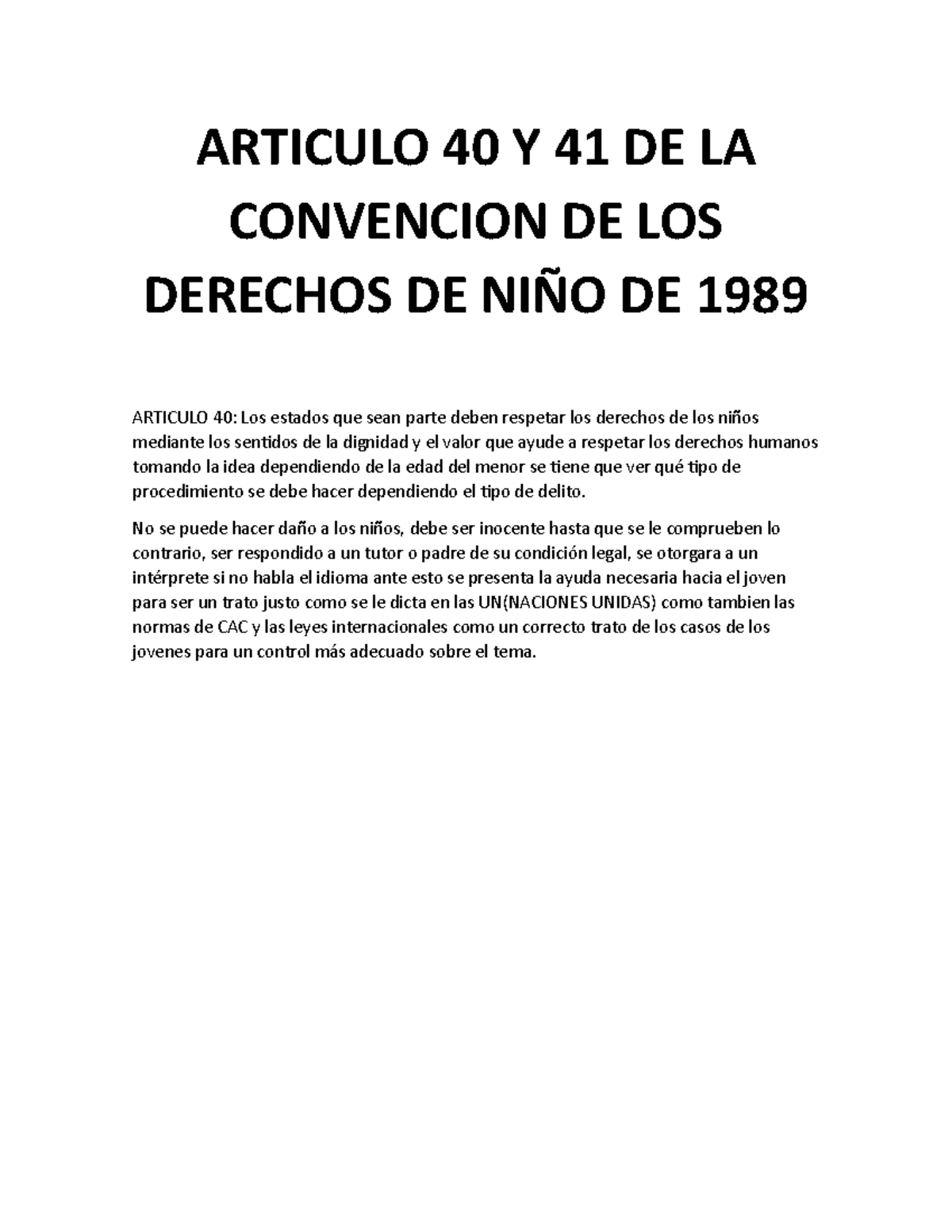 Articulo 40 Y 41 DE LA CONVENCION DE LOS DERECHOS DE NIÑO DE 1989 ...