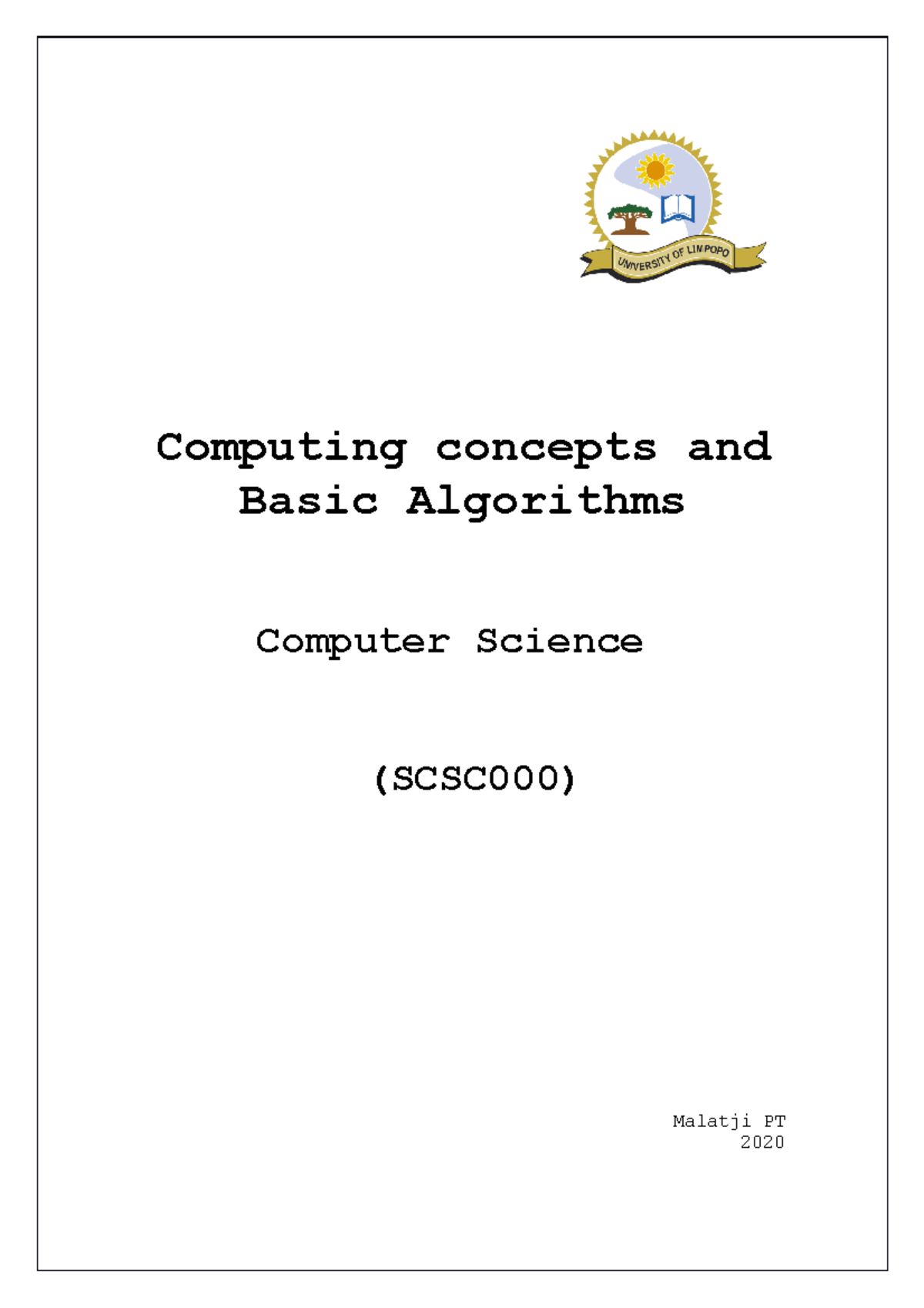 2020 SCSC000 Study Guide - Computing concepts and Basic Algorithms Computer Science (SCSC000 ...
