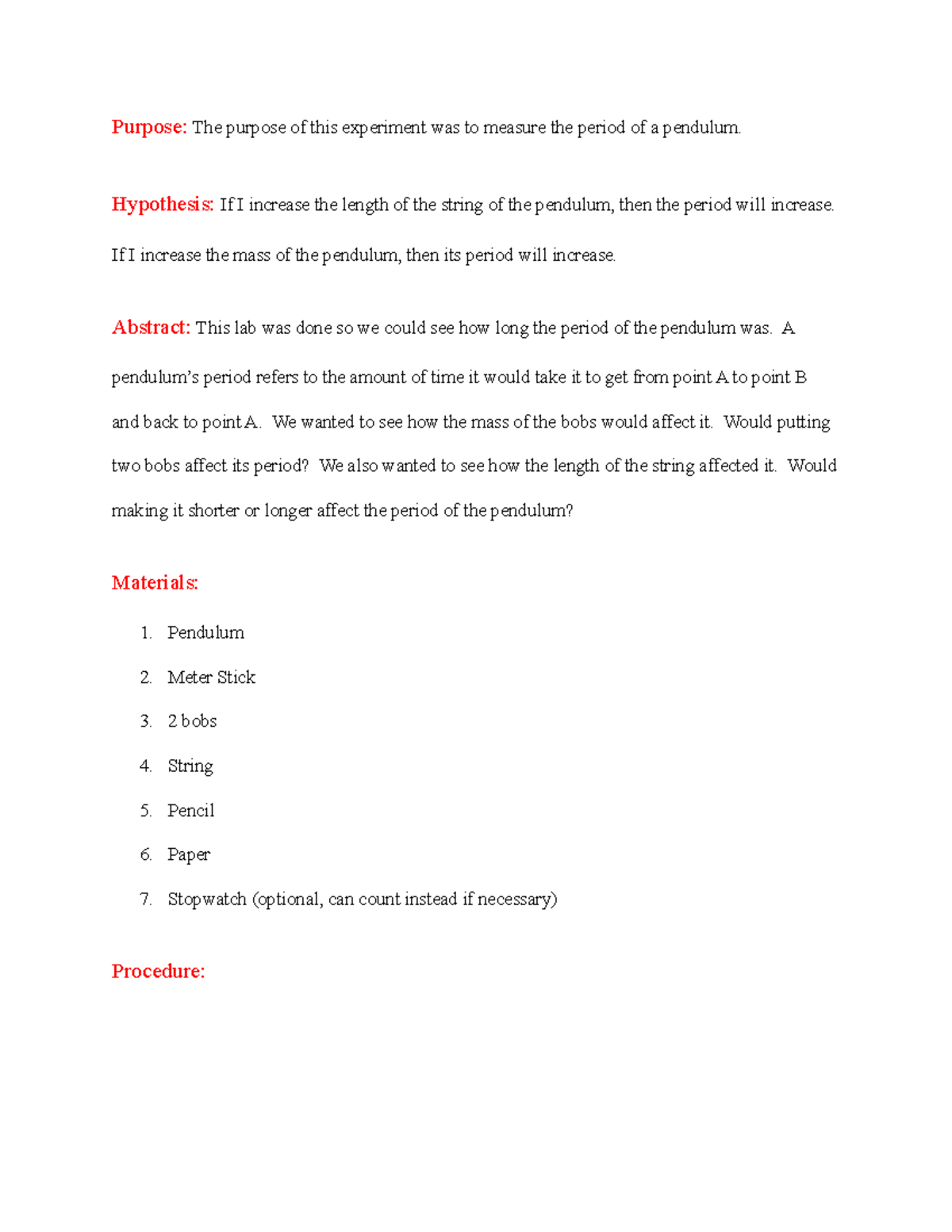 Pendulum lab report - Professor Lee - Purpose:The purpose of this ...