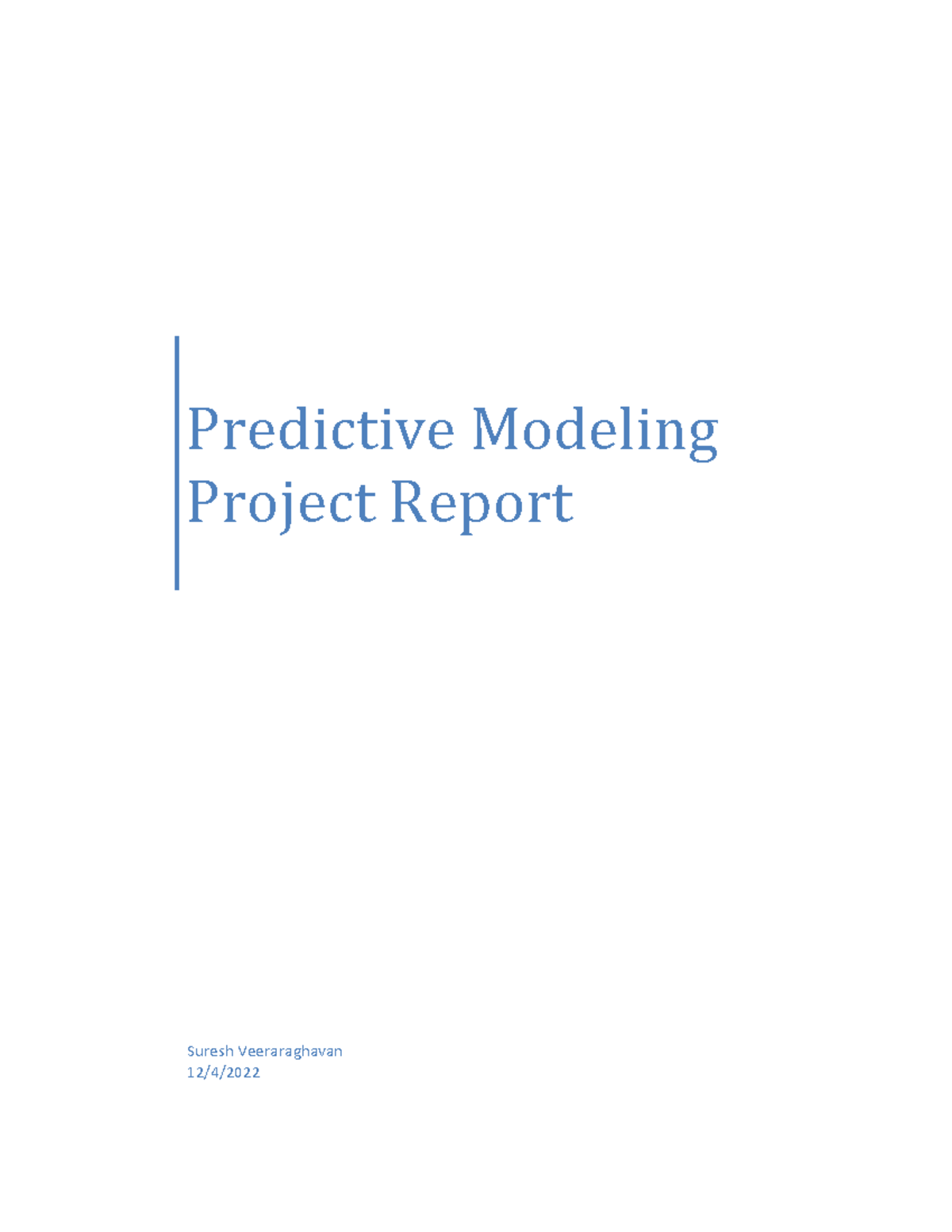 Suresh 04 Dec 22 Predictive Modelling Project Report - Predictive Modeling Project Report Suresh ...